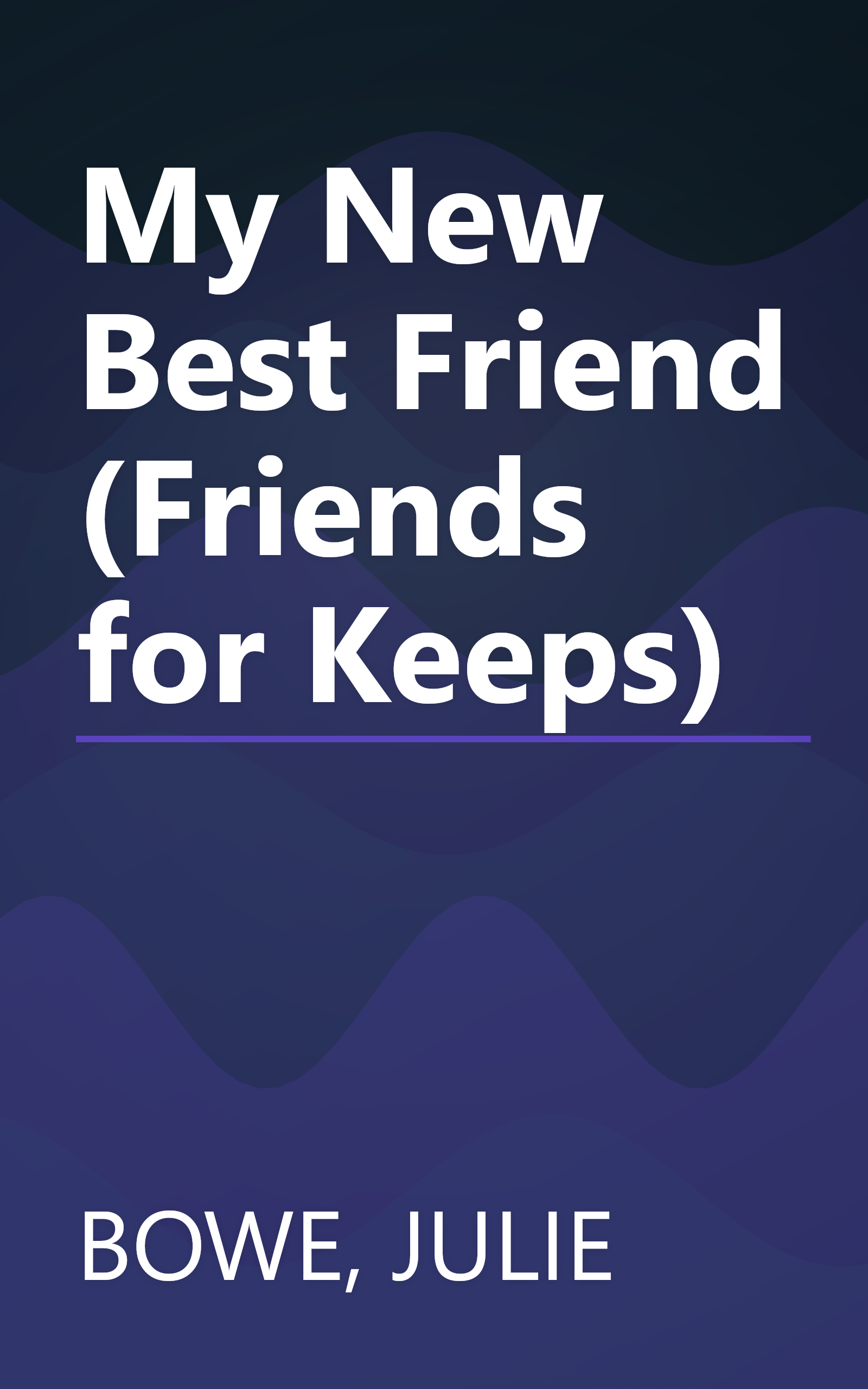 My New Best Friend (Friends for Keeps) book cover