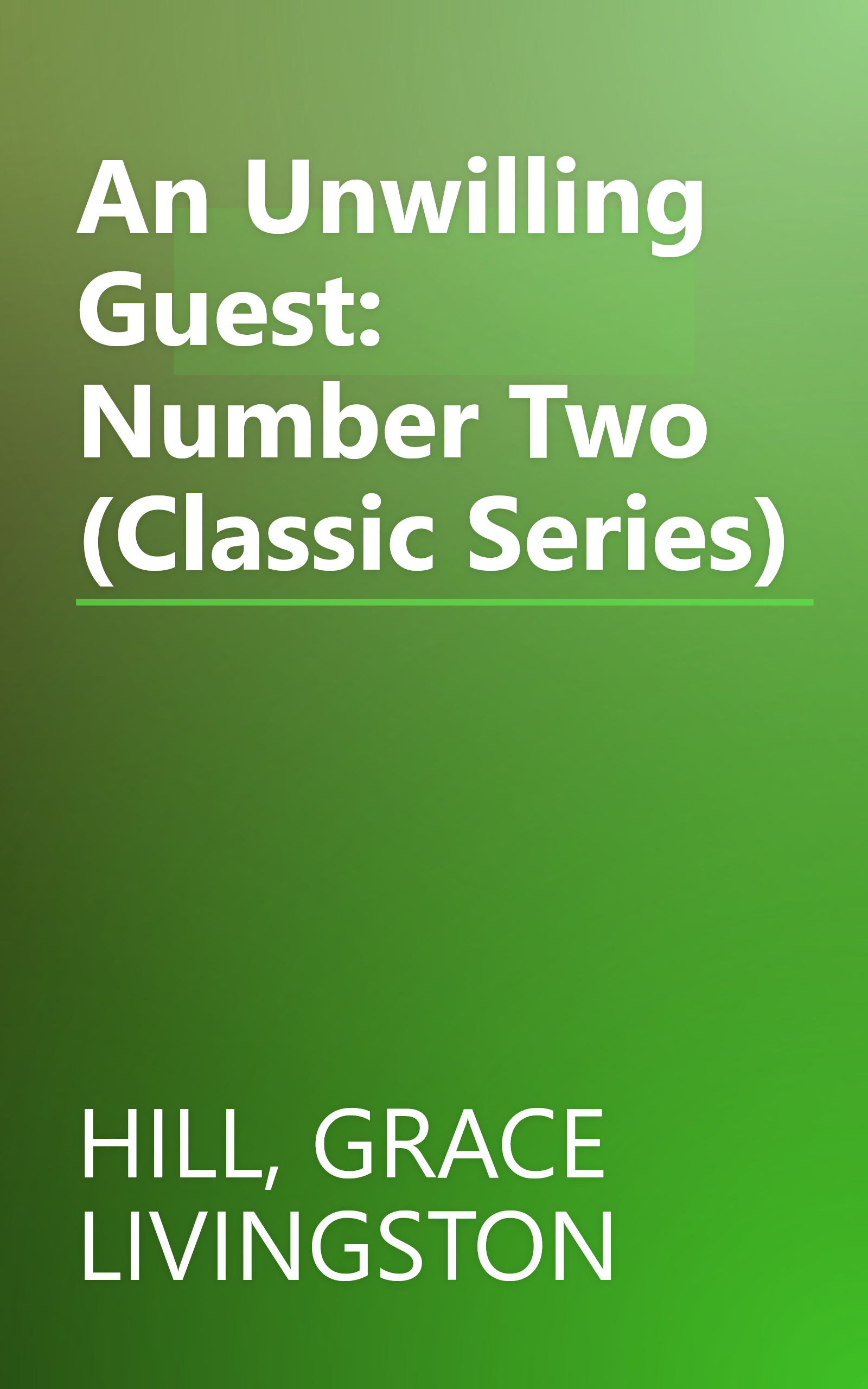 An Unwilling Guest: Number Two (Classic Series) book cover