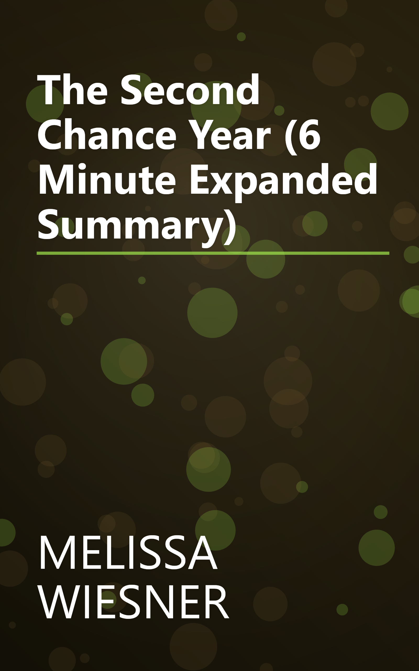 The Second Chance Year (6 Minute   Expanded Summary) book cover