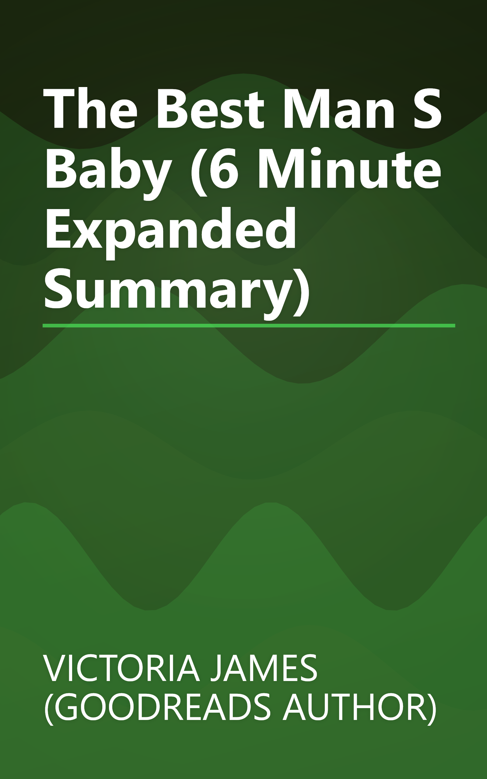 The Best Man S Baby (6 Minute   Expanded Summary) book cover