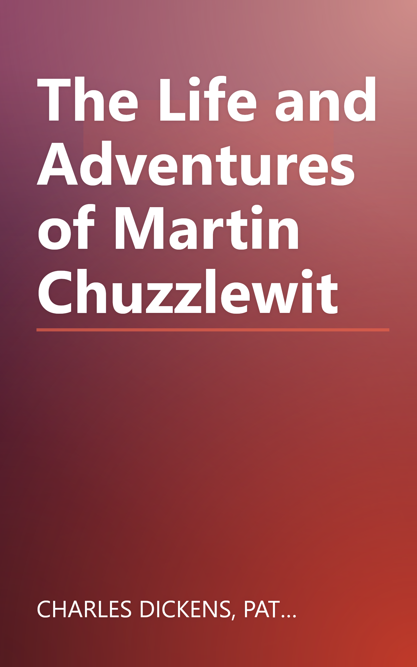 The Life and Adventures of Martin Chuzzlewit book cover
