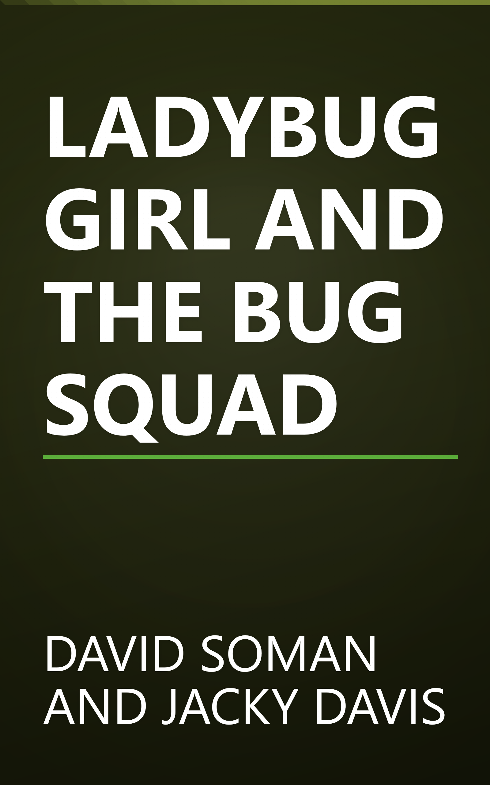 LADYBUG GIRL AND THE BUG SQUAD book cover