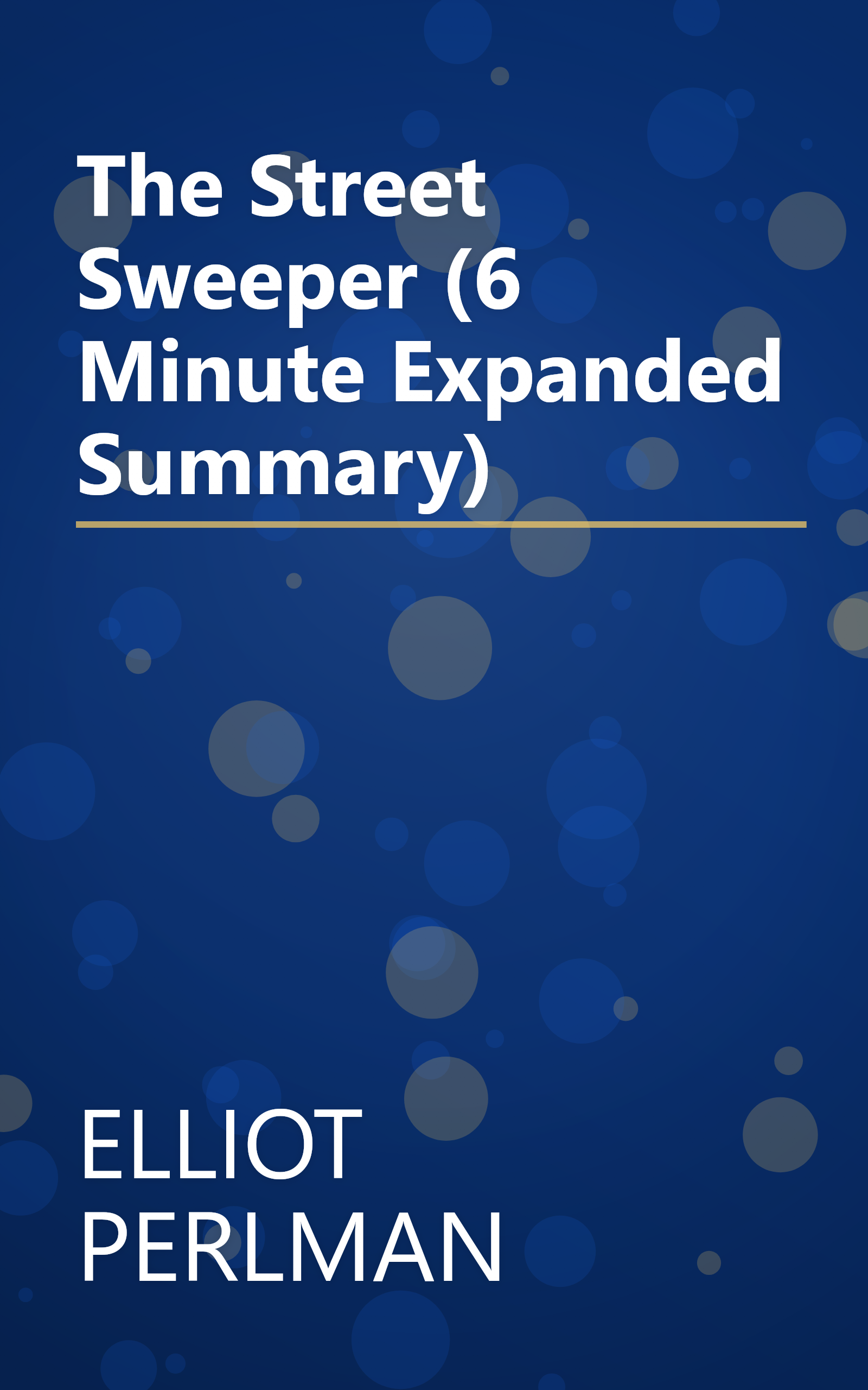 The Street Sweeper (6 Minute   Expanded Summary) book cover