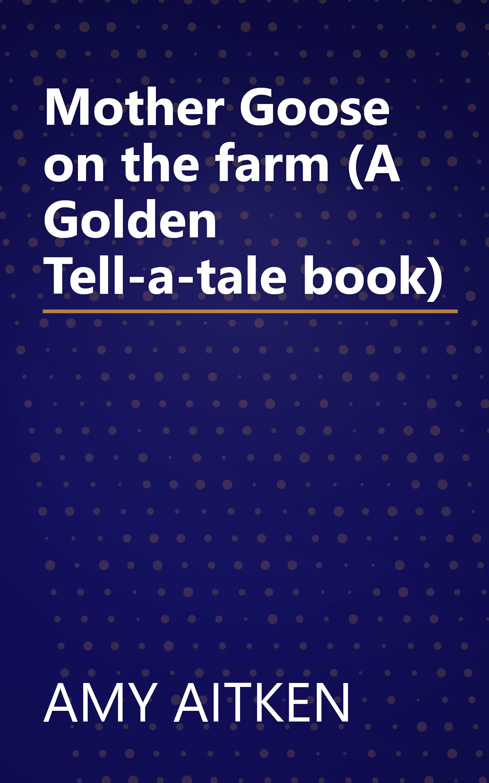 Mother Goose on the farm (A Golden Tell-a-tale book) book cover