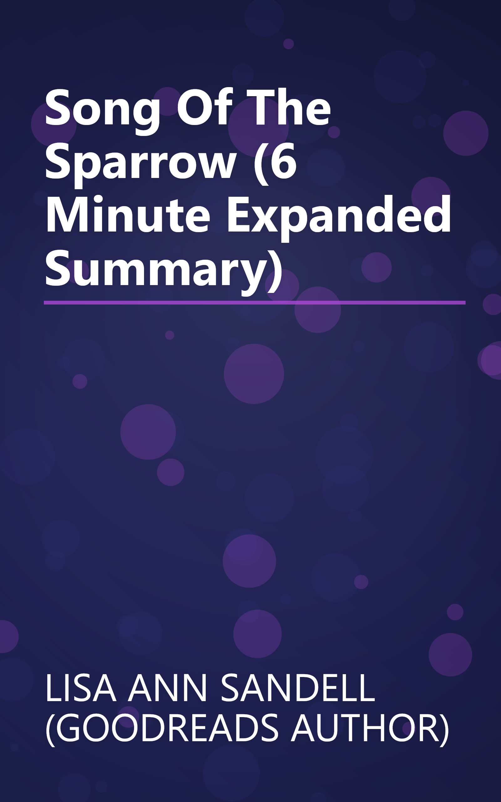 Song Of The Sparrow (6 Minute   Expanded Summary) book cover
