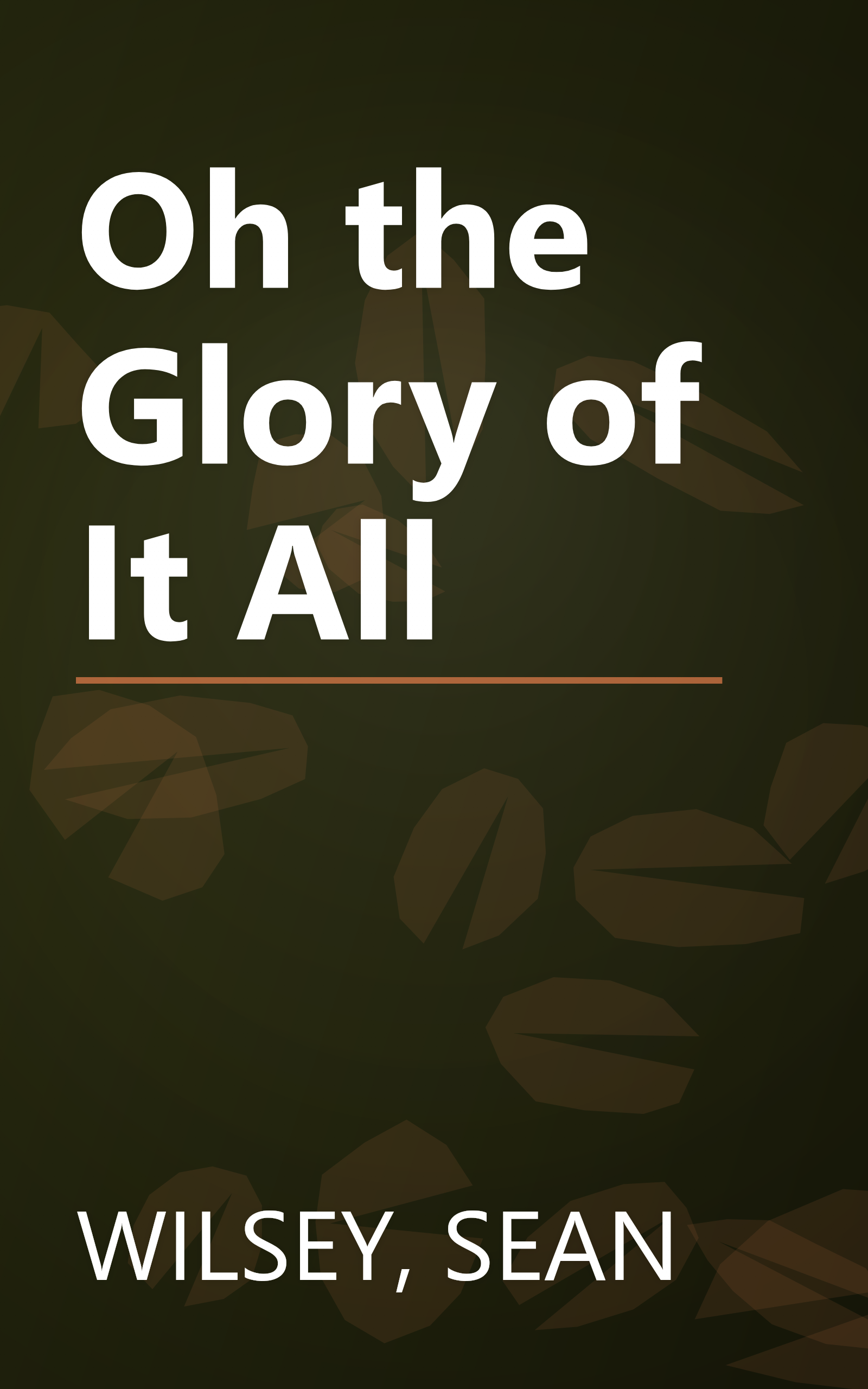 Oh the Glory of It All book cover