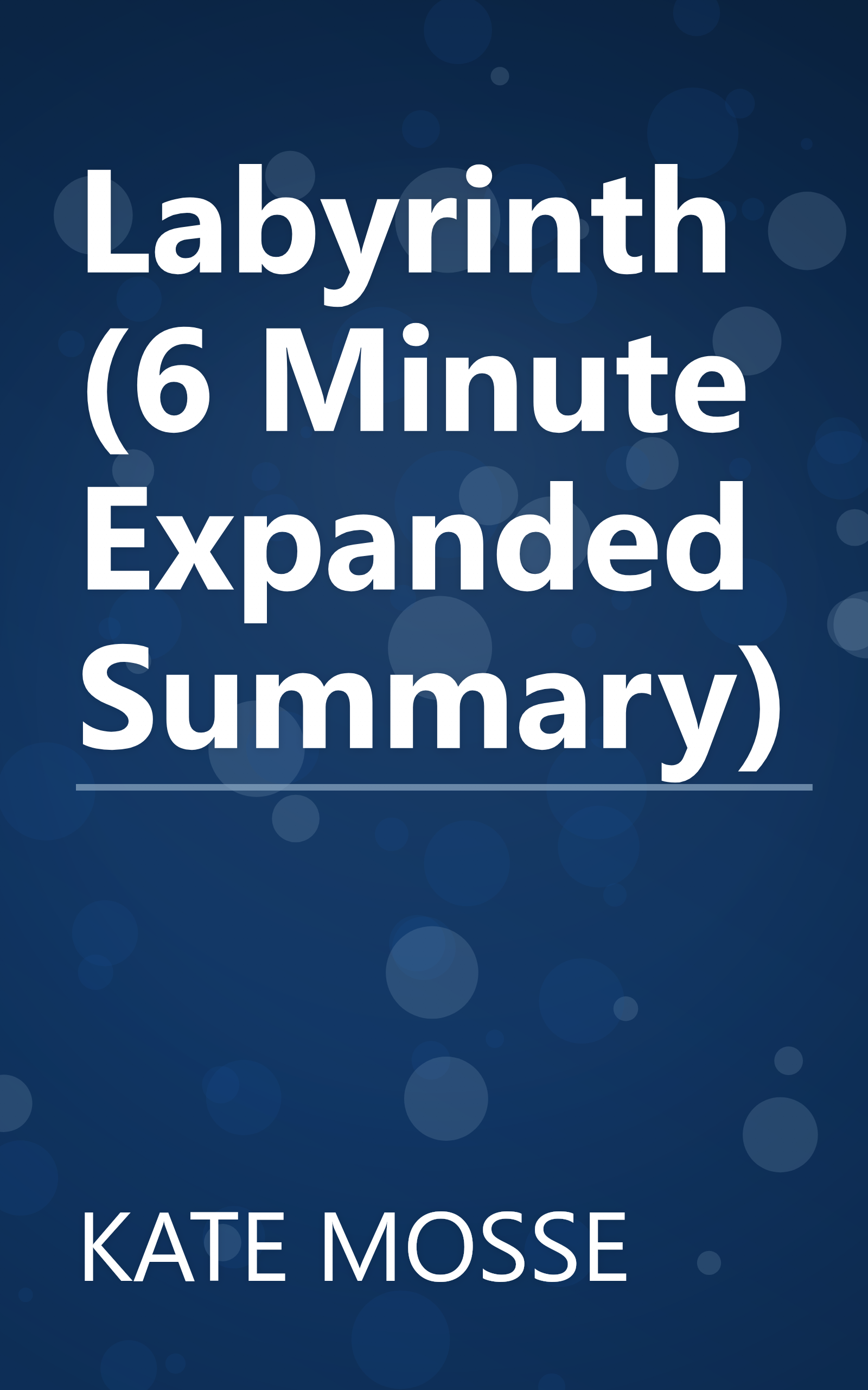 Labyrinth (6 Minute   Expanded Summary) book cover