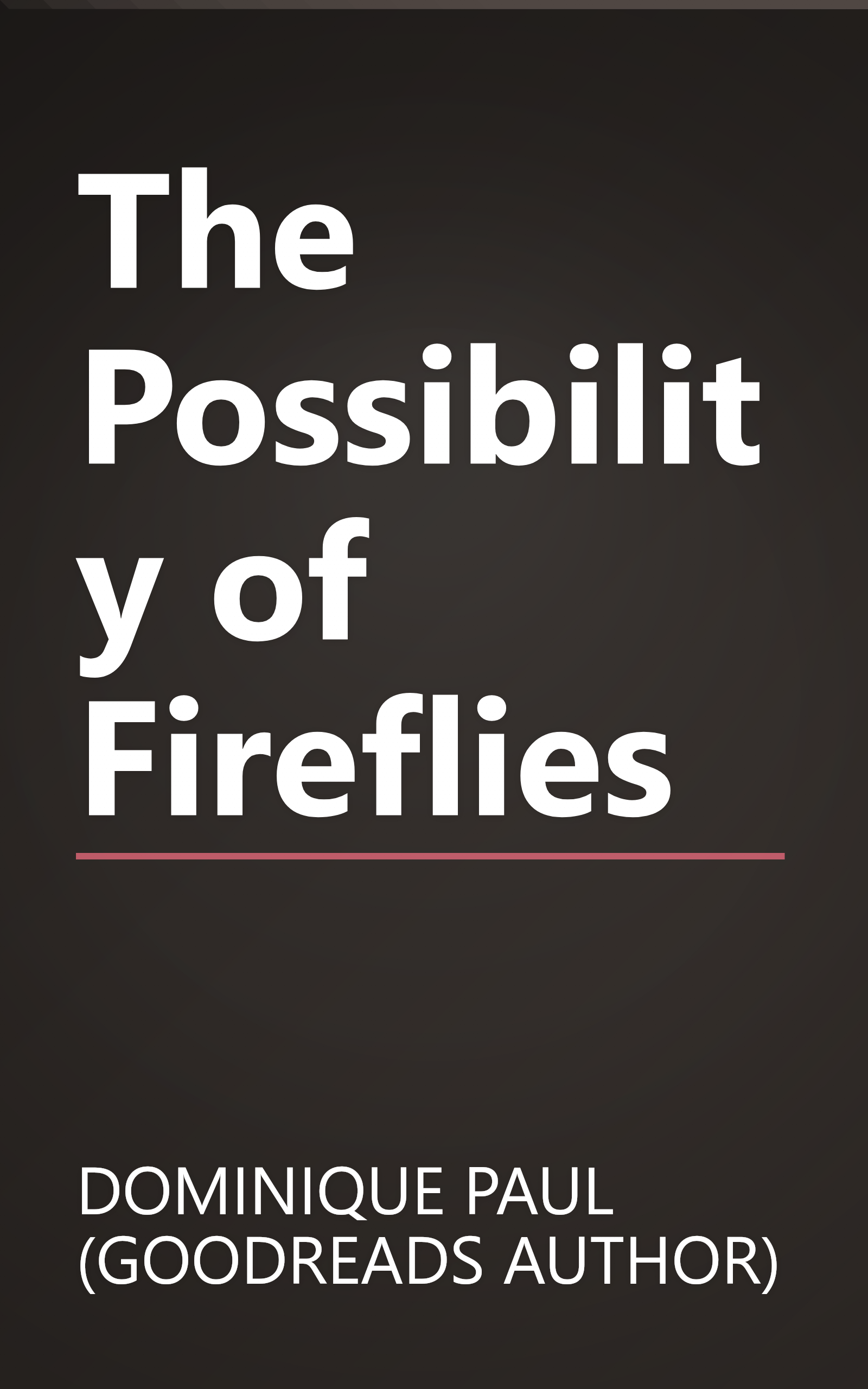 The Possibility of Fireflies book cover