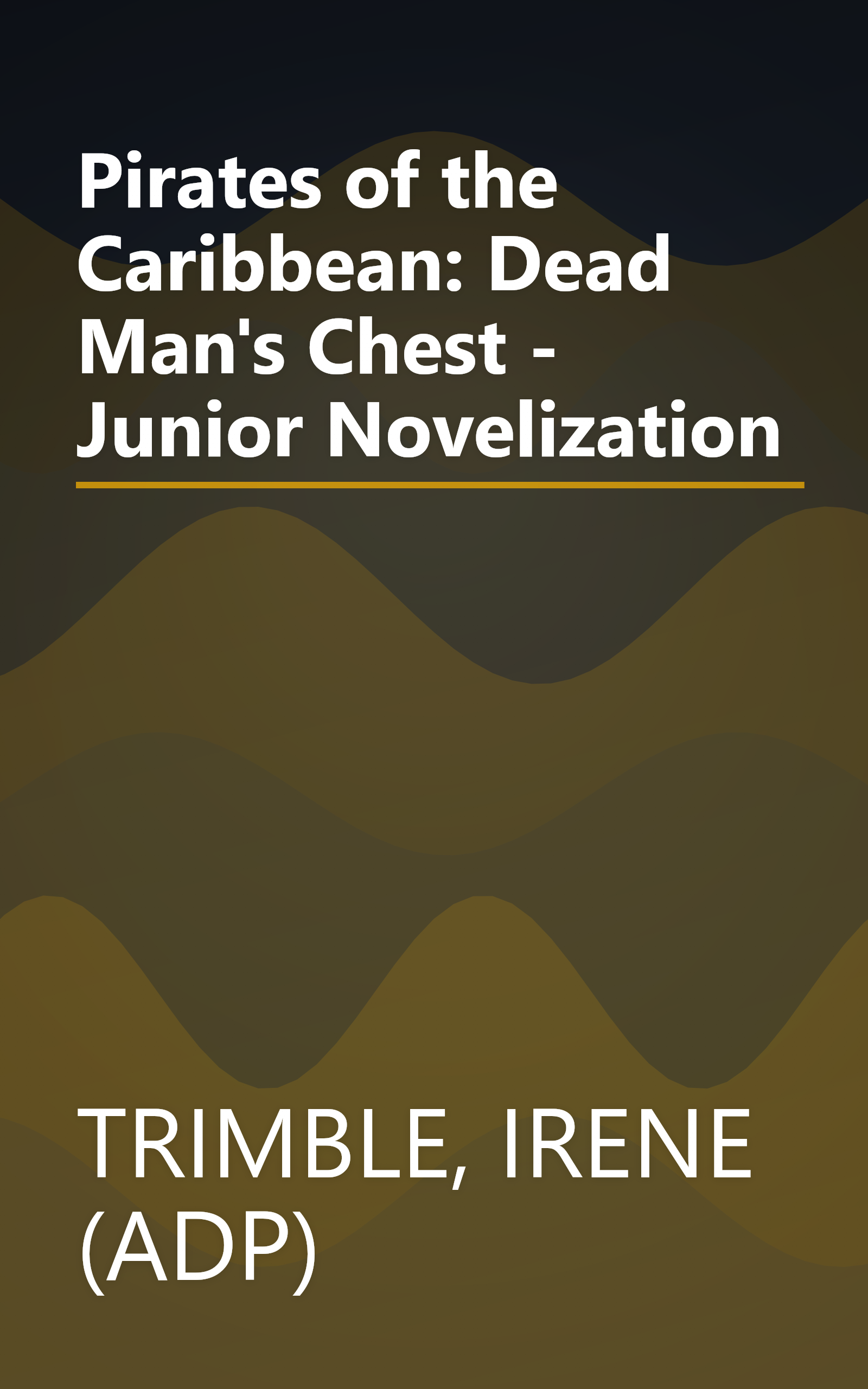 Pirates of the Caribbean: Dead Man's Chest - Junior Novelization book cover