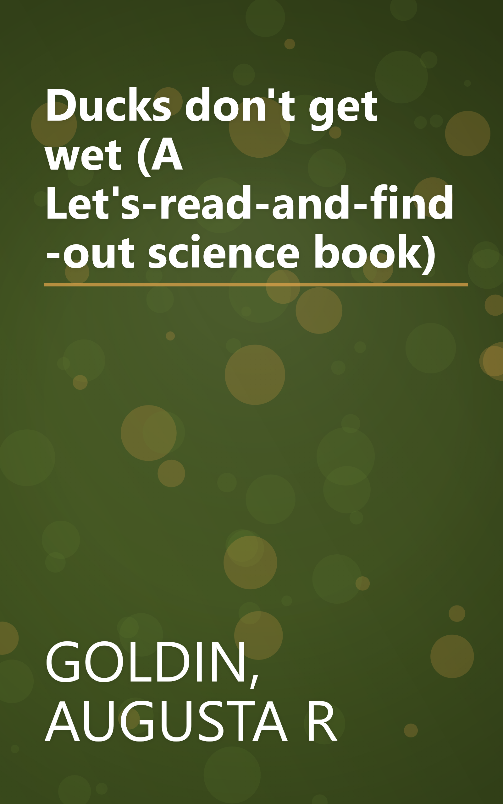 Ducks don't get wet (A Let's-read-and-find-out science book) book cover