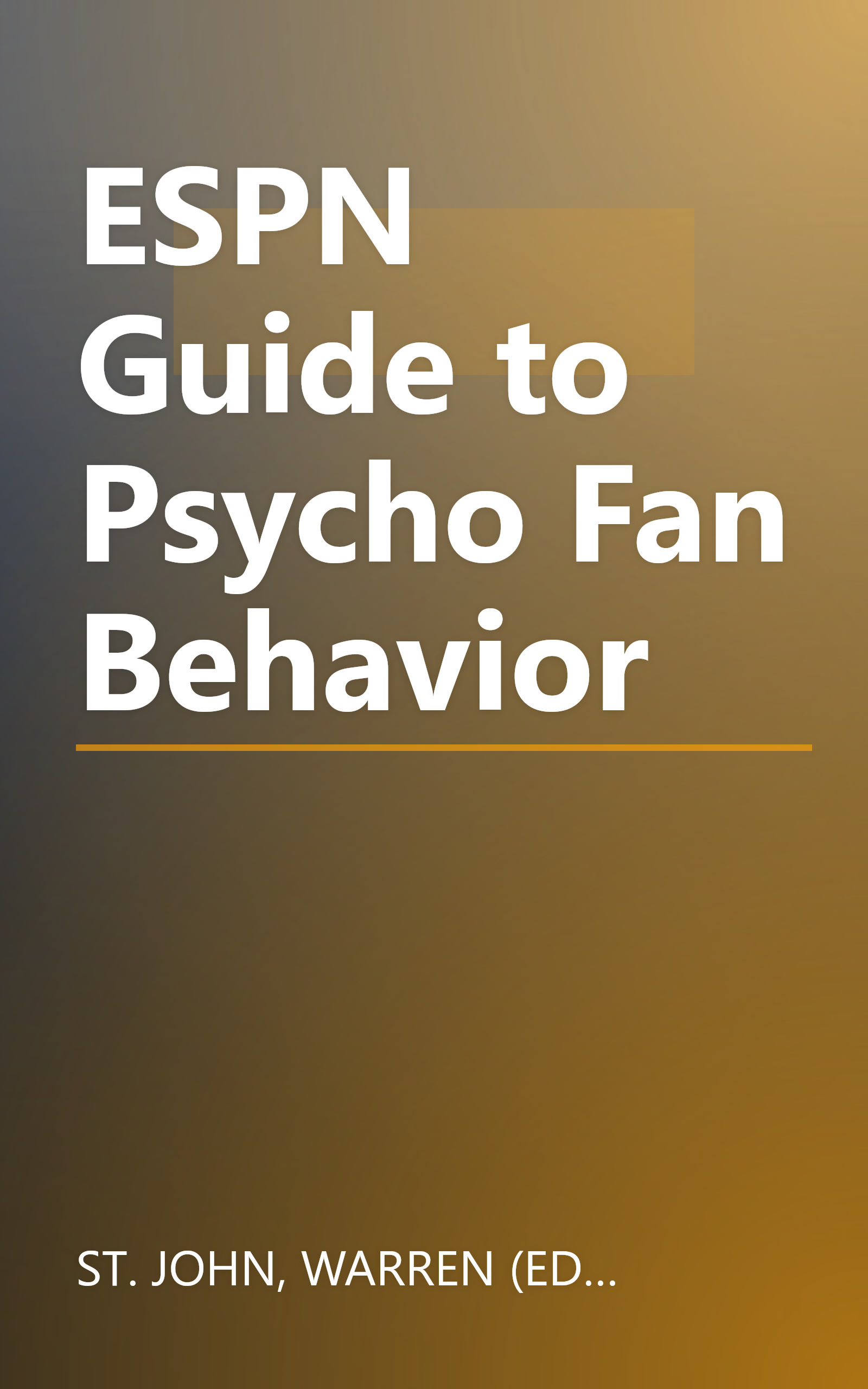 ESPN Guide to Psycho Fan Behavior book cover
