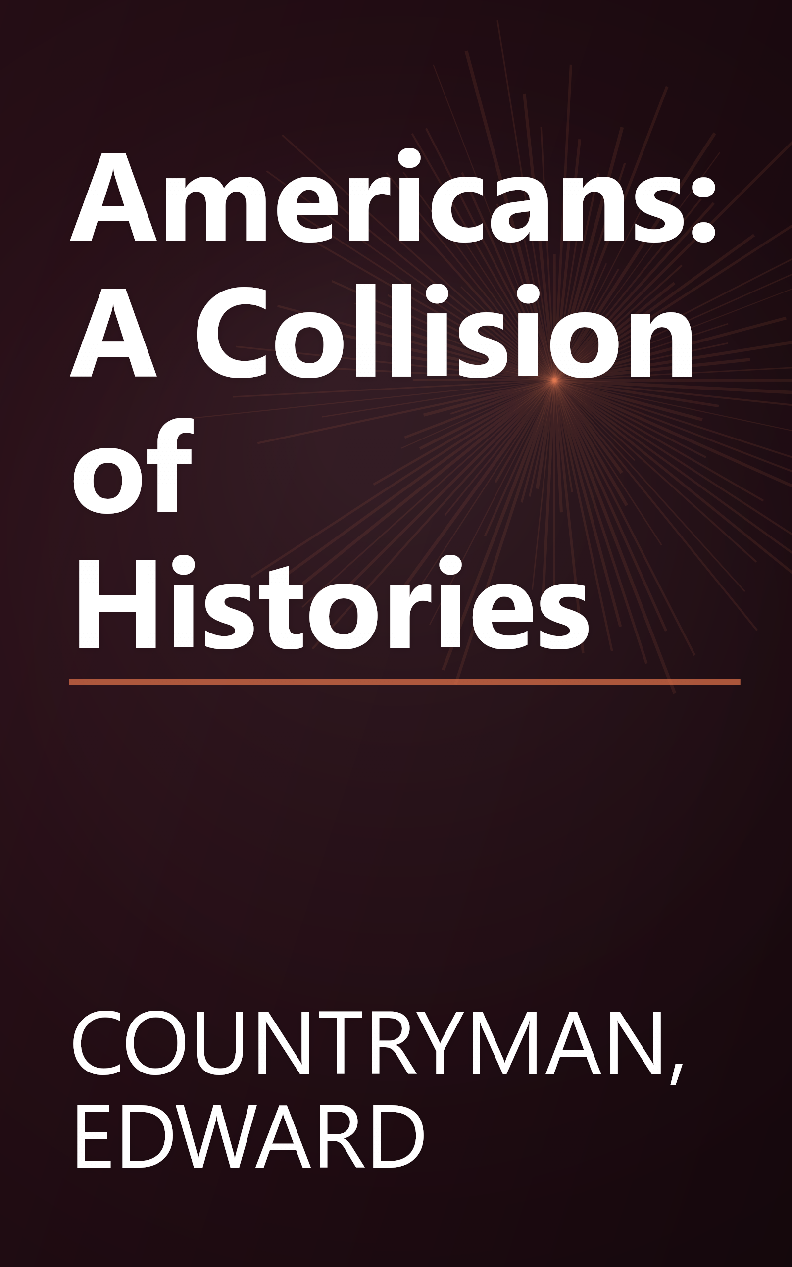 Americans: A Collision of Histories book cover