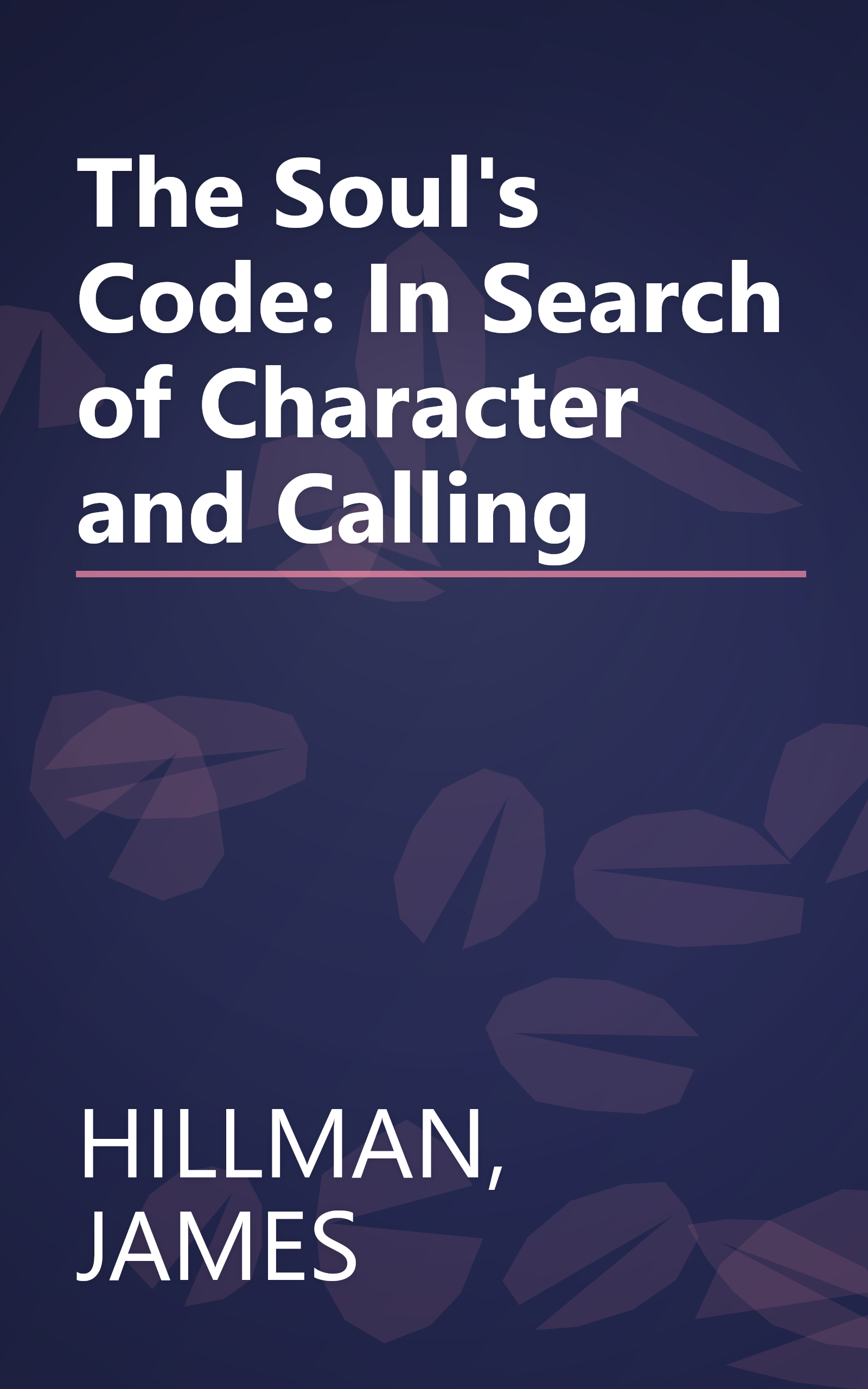 The Soul's Code: In Search of Character and Calling book cover