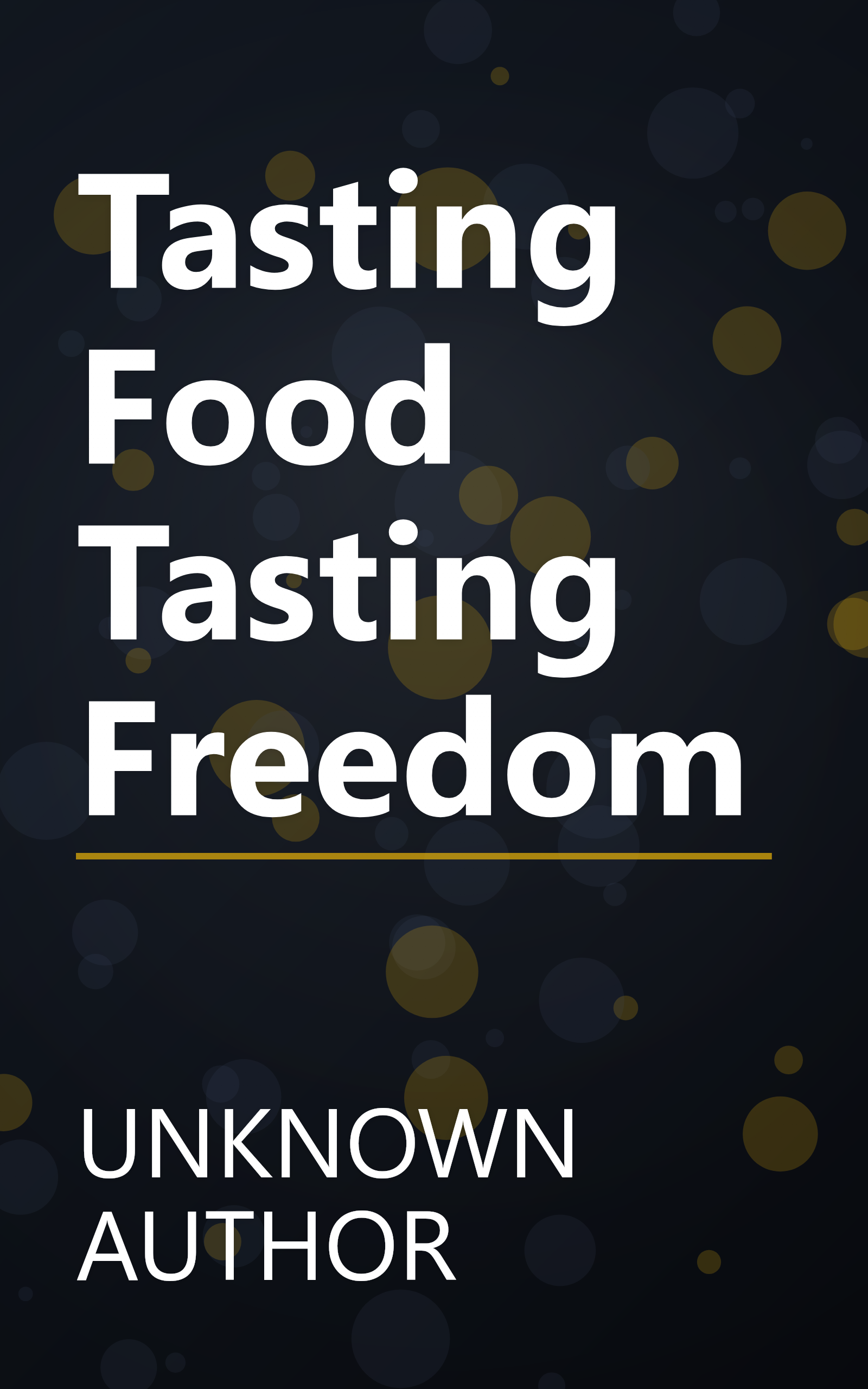 Tasting Food Tasting Freedom book cover