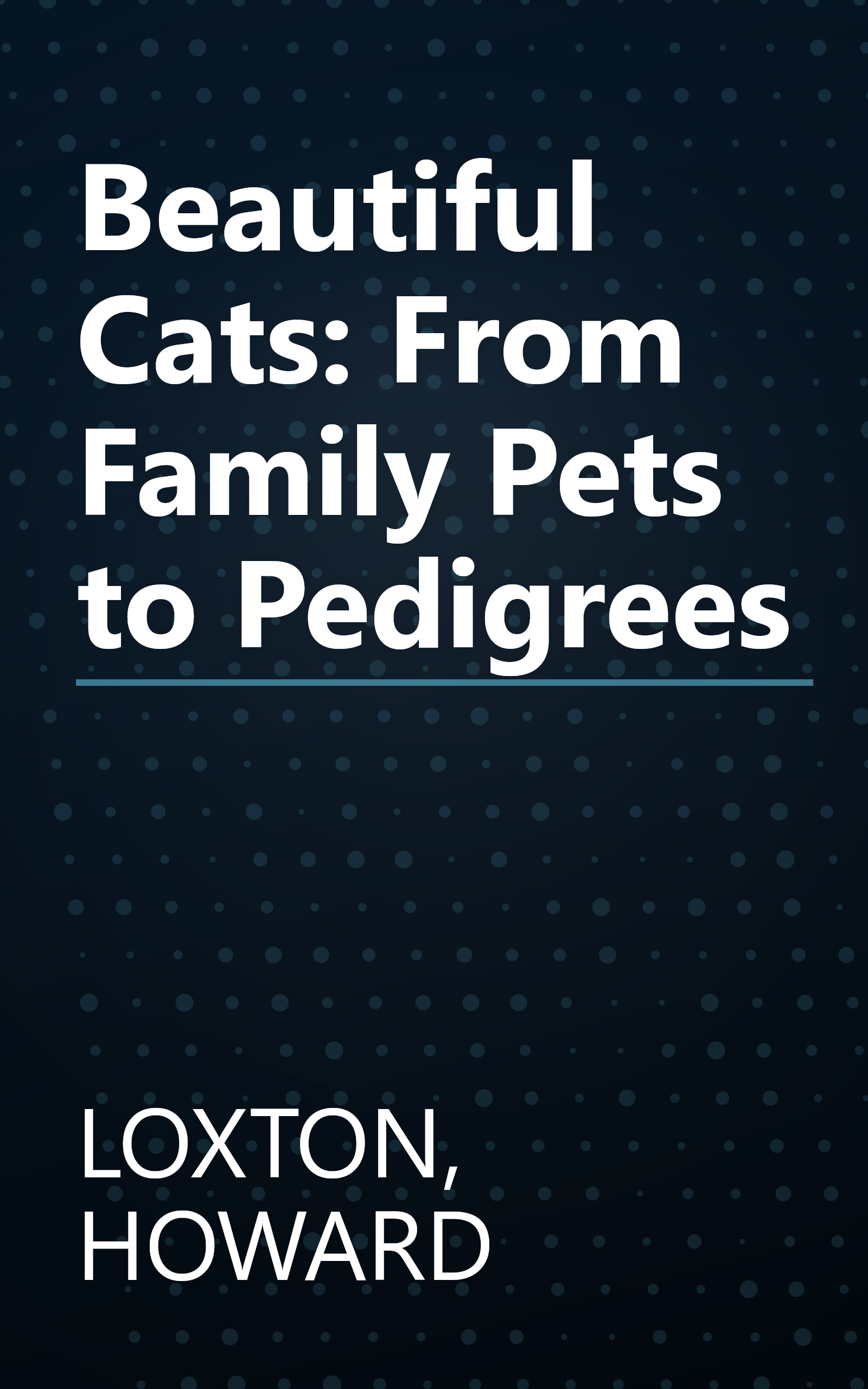 Beautiful Cats: From Family Pets to Pedigrees book cover