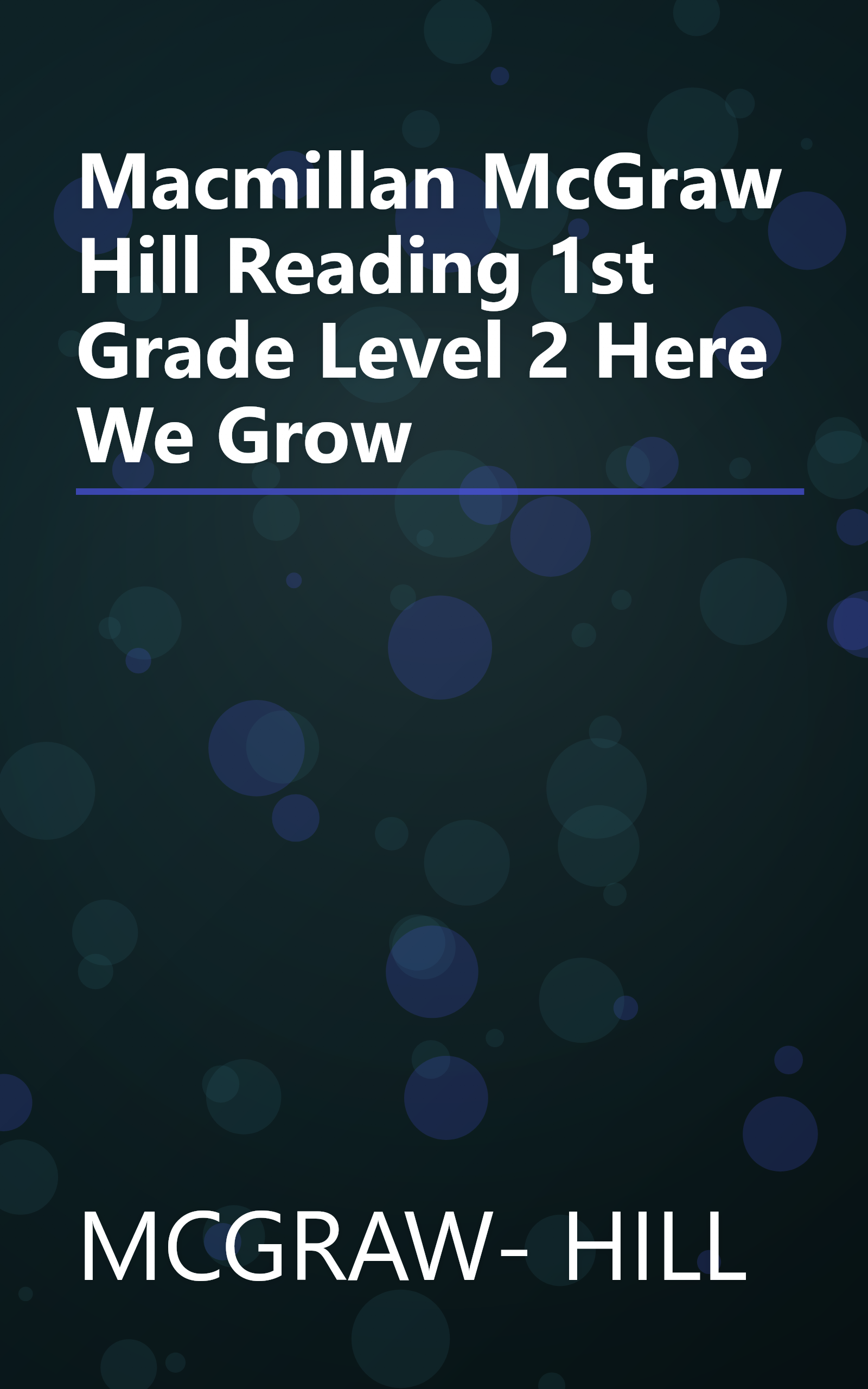 Macmillan McGraw Hill Reading 1st Grade Level 2 Here We Grow book cover