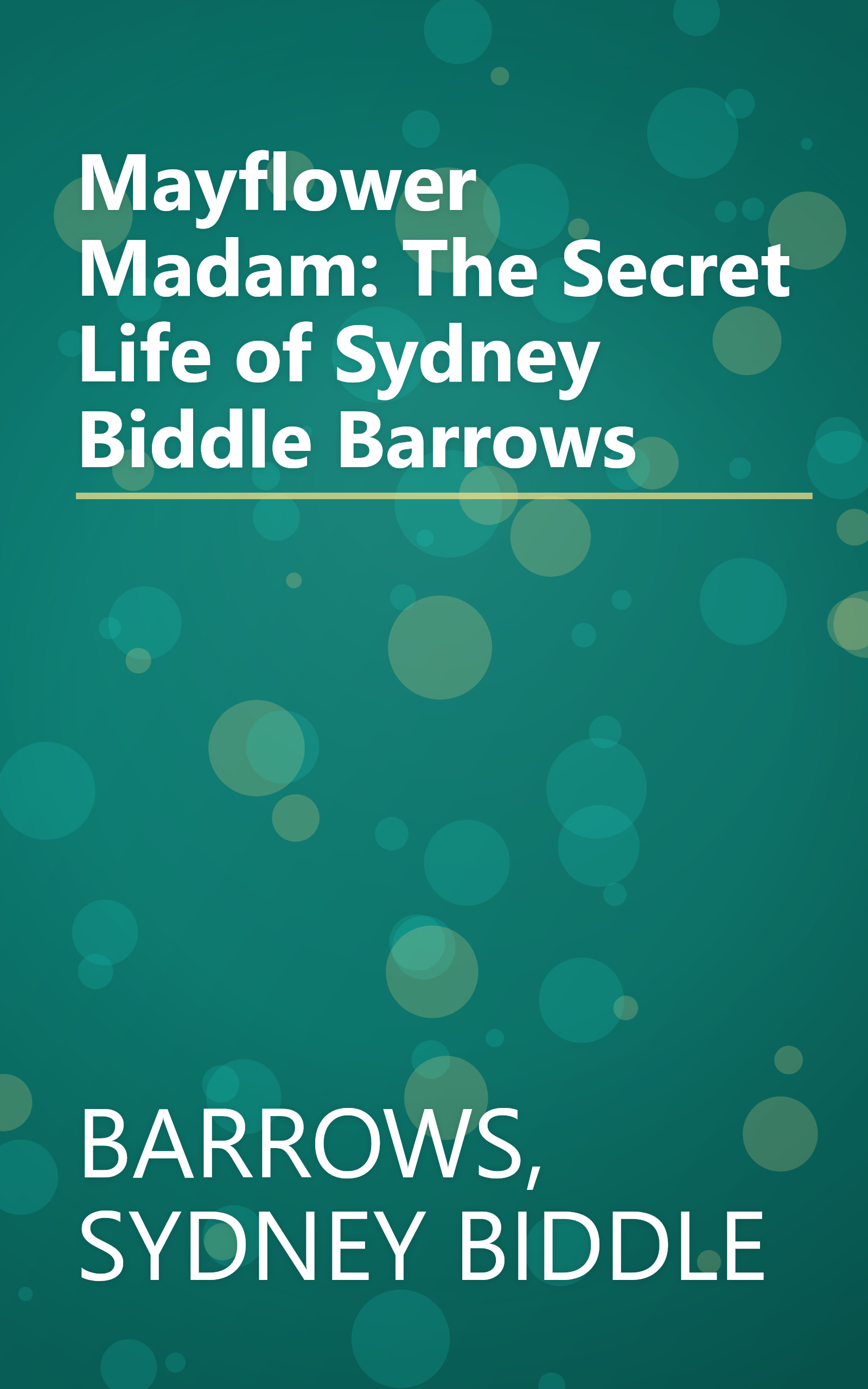 Mayflower Madam: The Secret Life of Sydney Biddle Barrows book cover