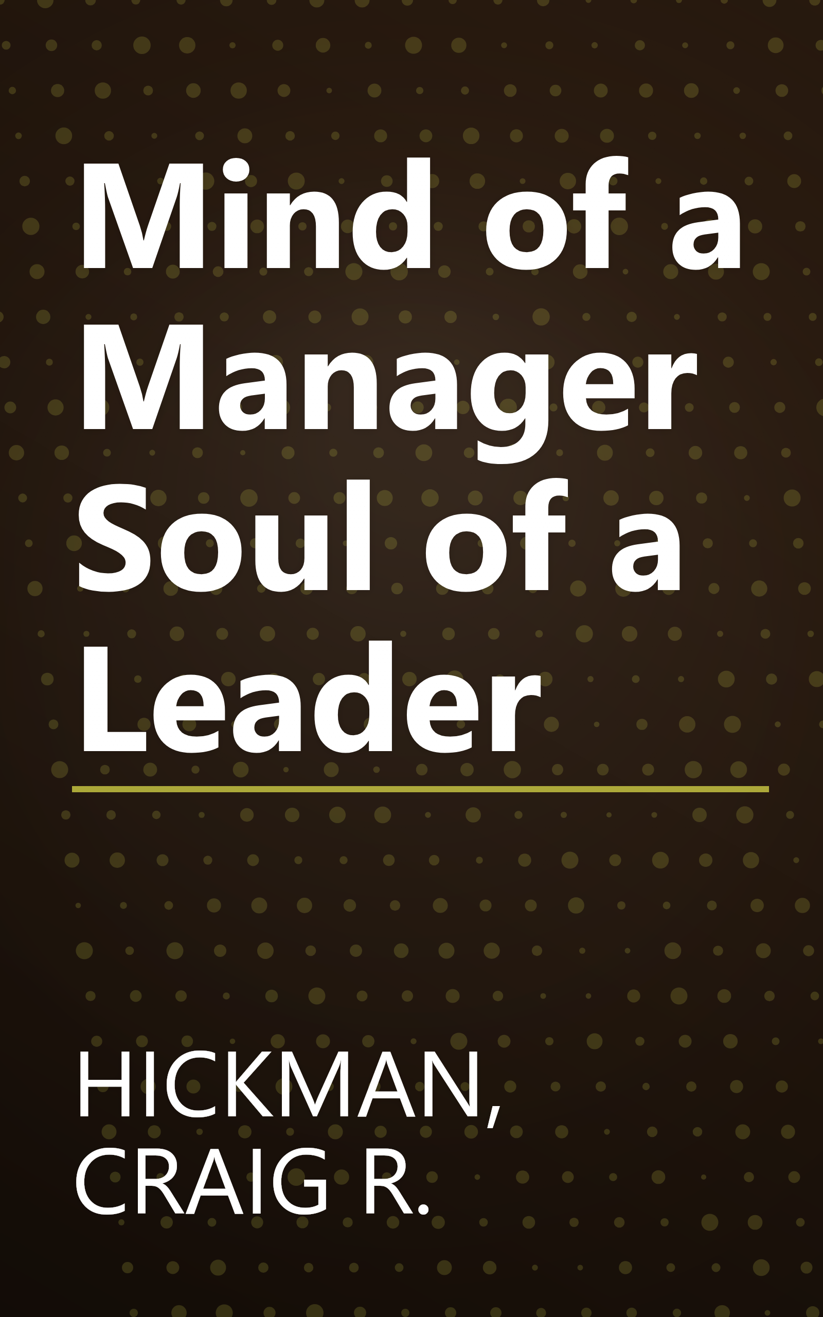 Mind of a Manager Soul of a Leader book cover