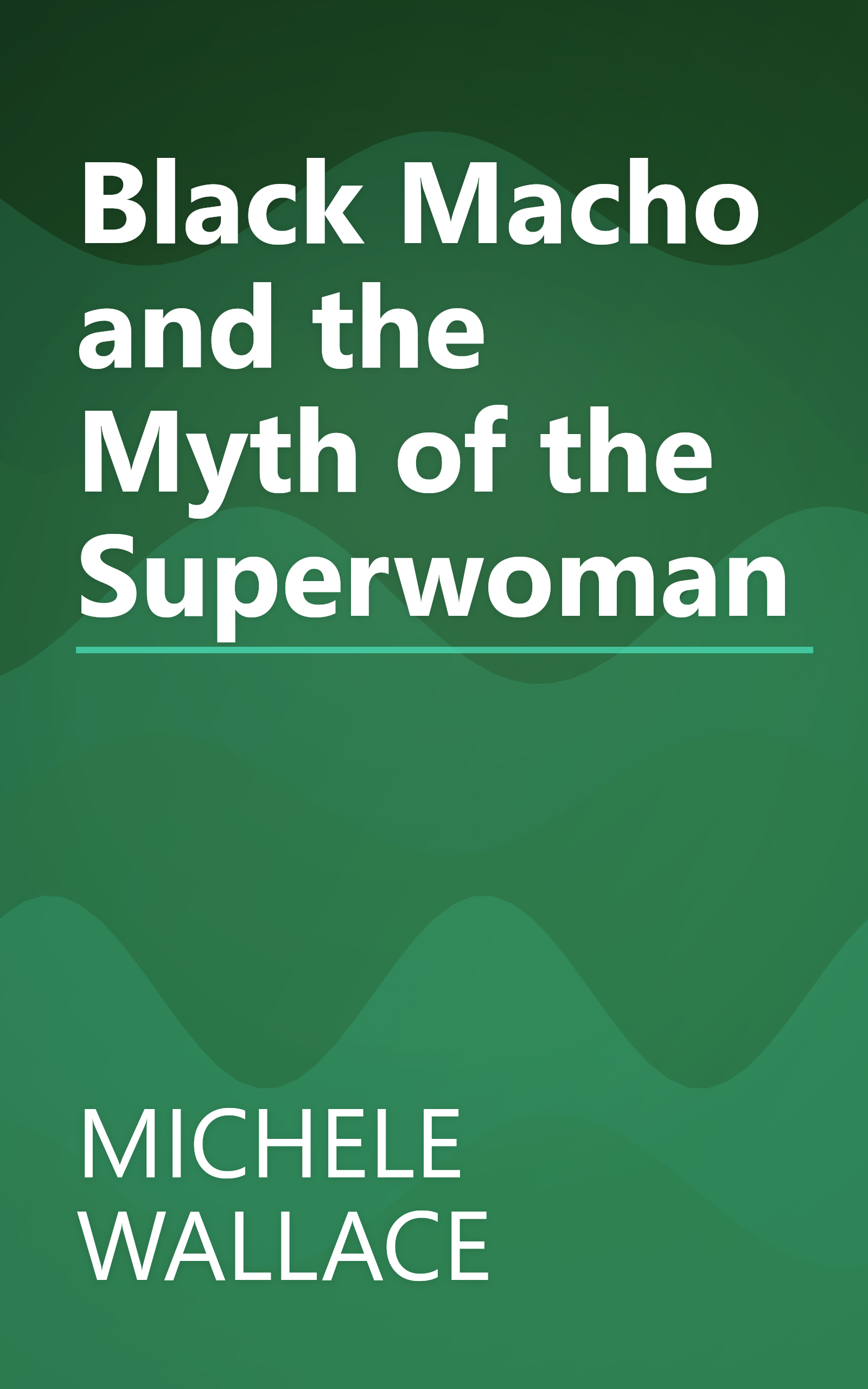 Black Macho and the Myth of the Superwoman book cover