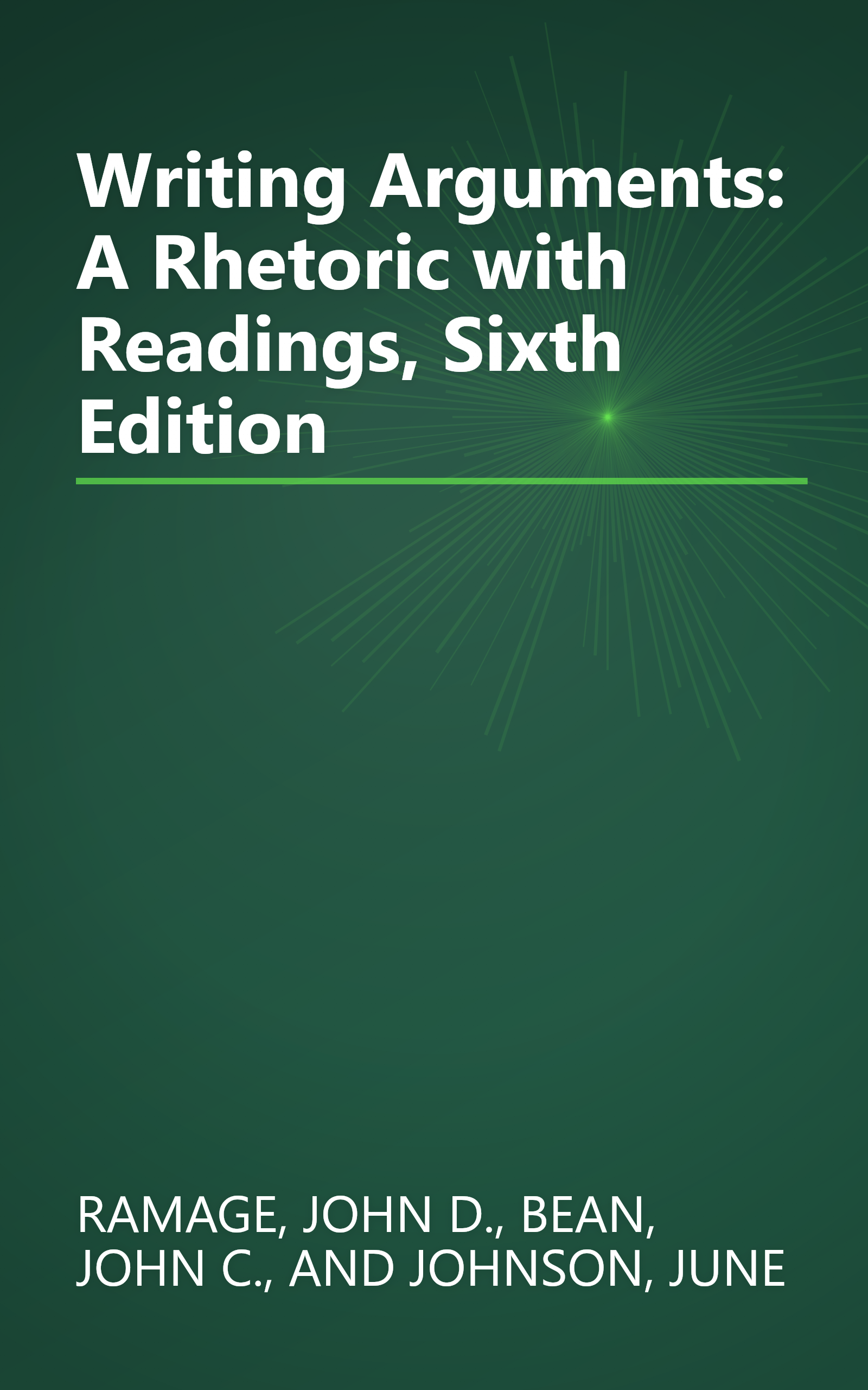 Writing Arguments: A Rhetoric with Readings, Sixth Edition book cover