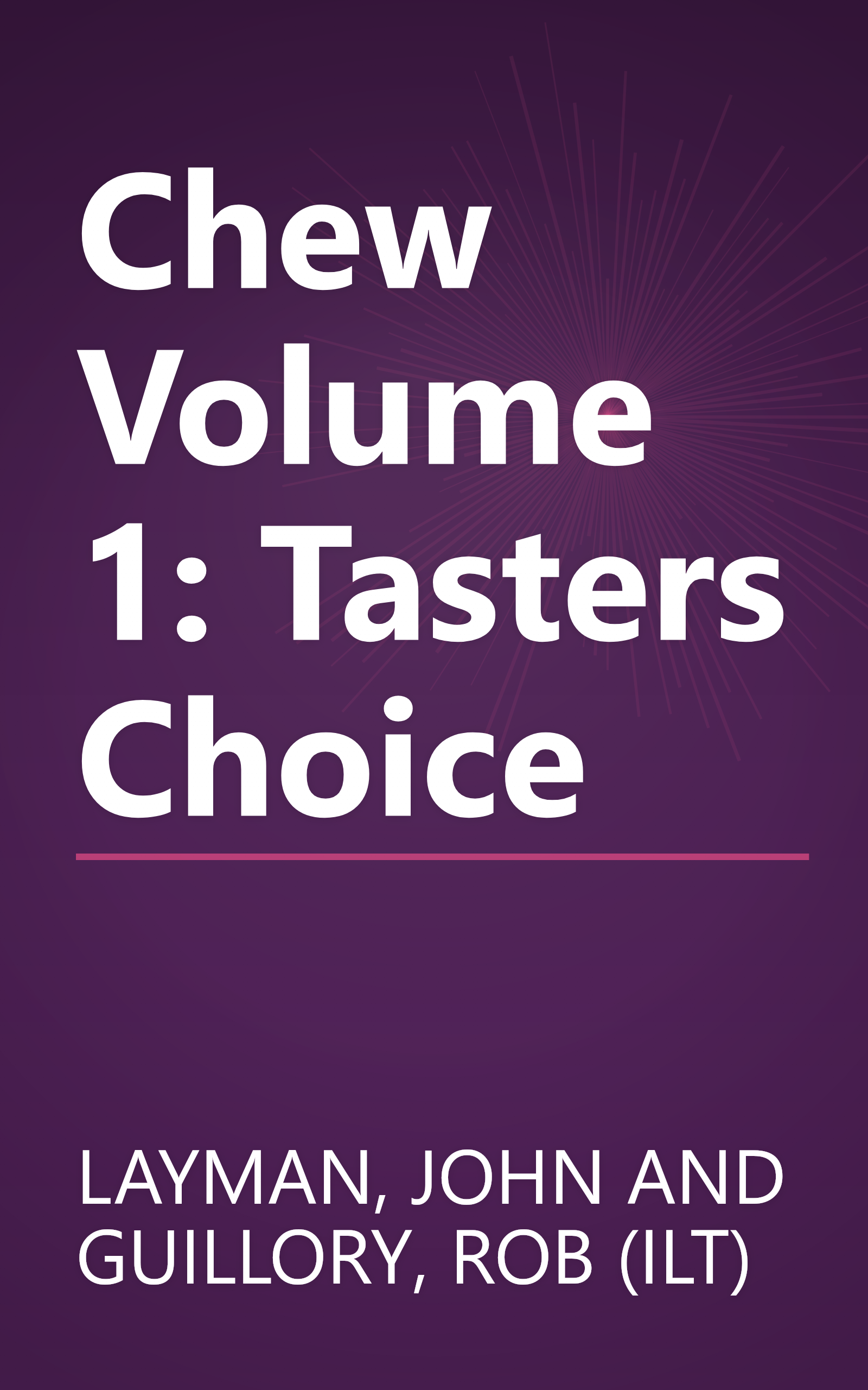 Chew Volume 1: Tasters Choice book cover