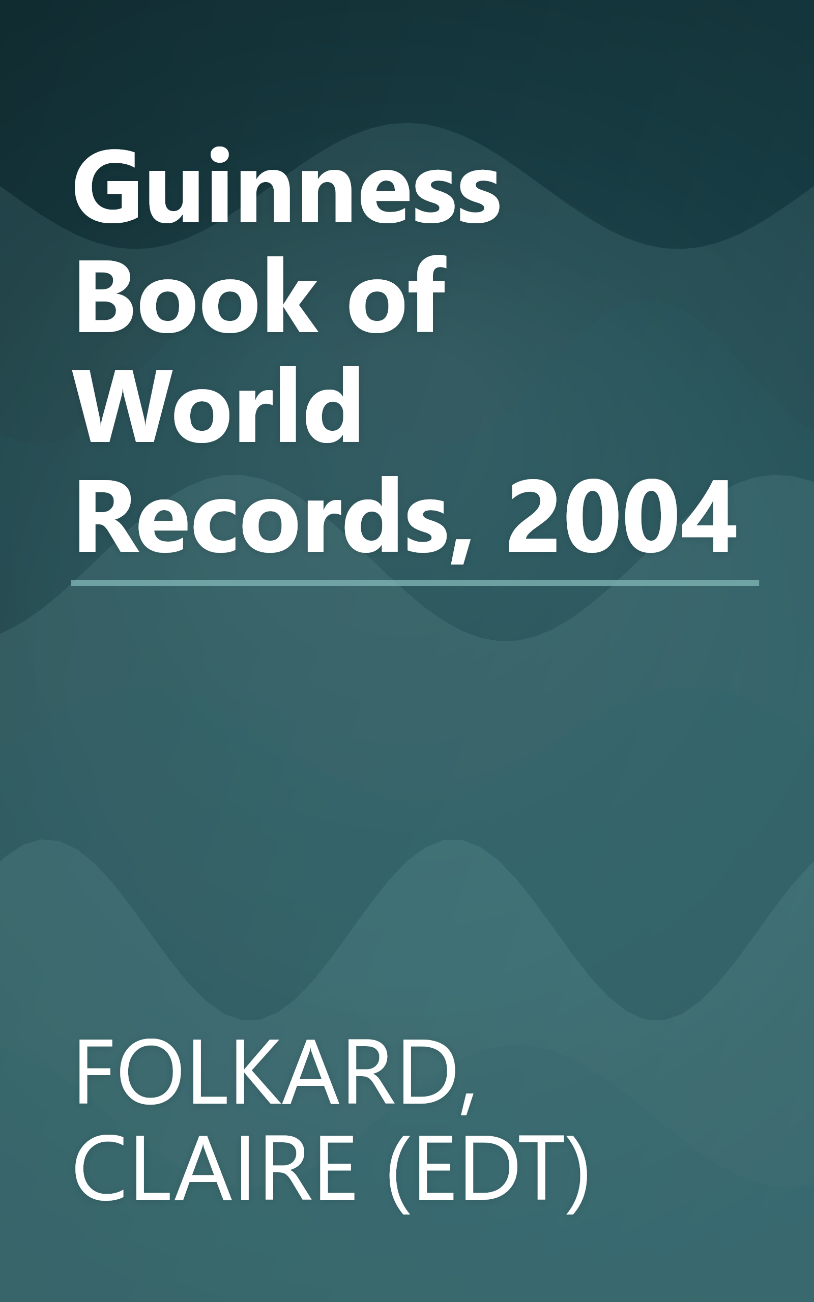 Guinness Book of World Records, 2004 book cover