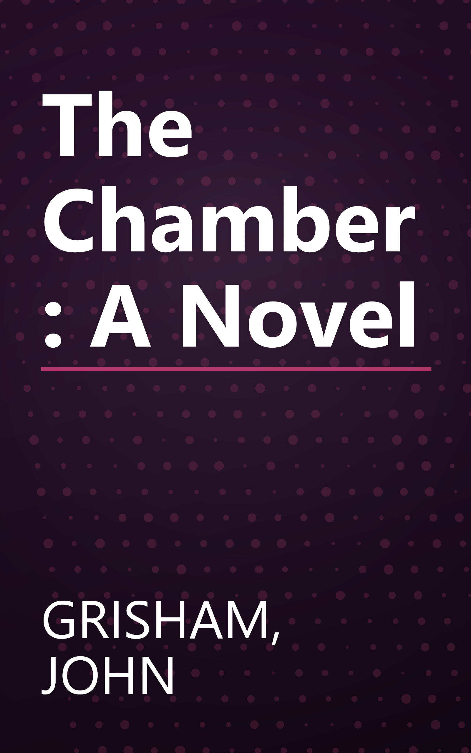 The Chamber: A Novel book cover