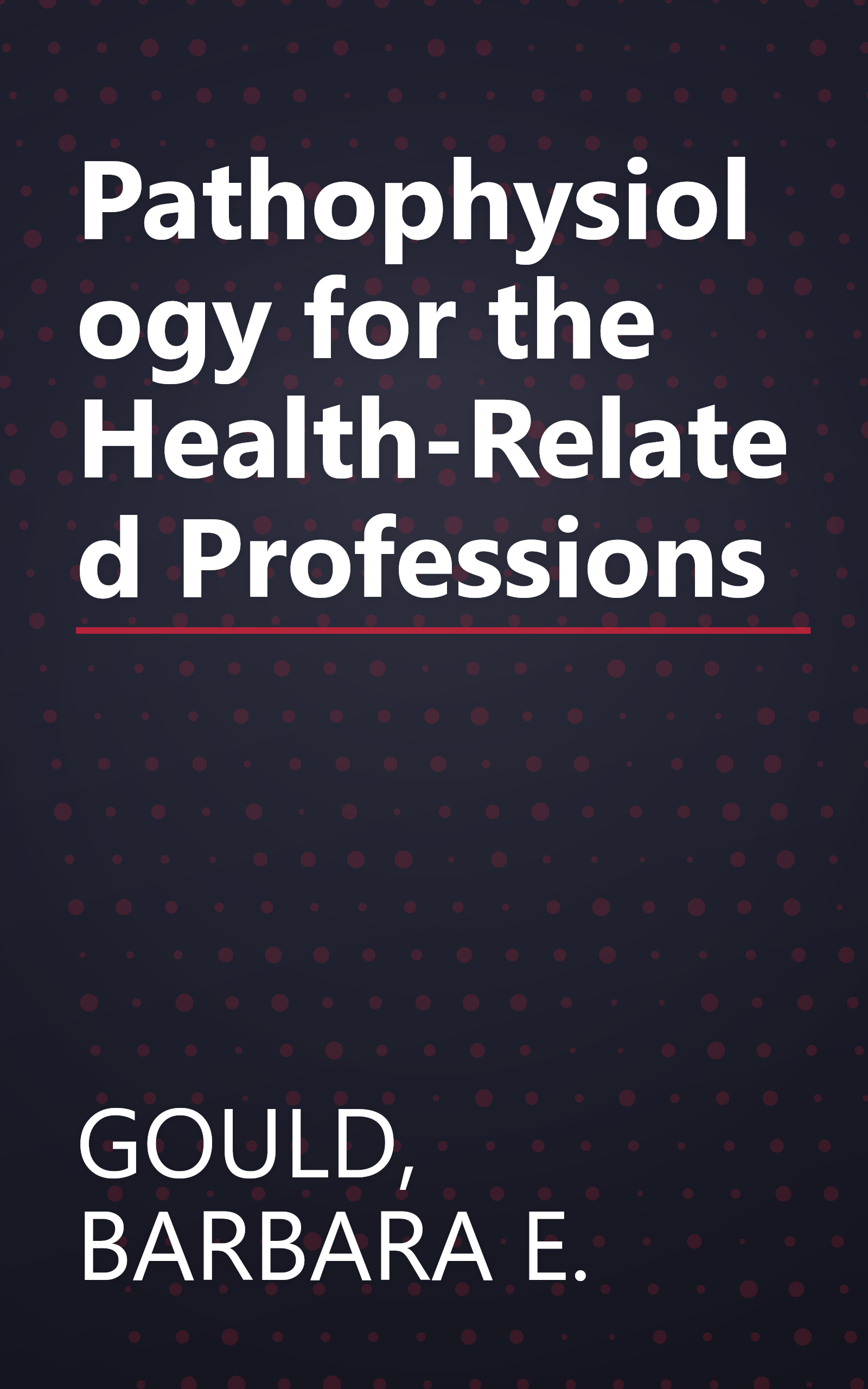 Pathophysiology for the Health-Related Professions book cover