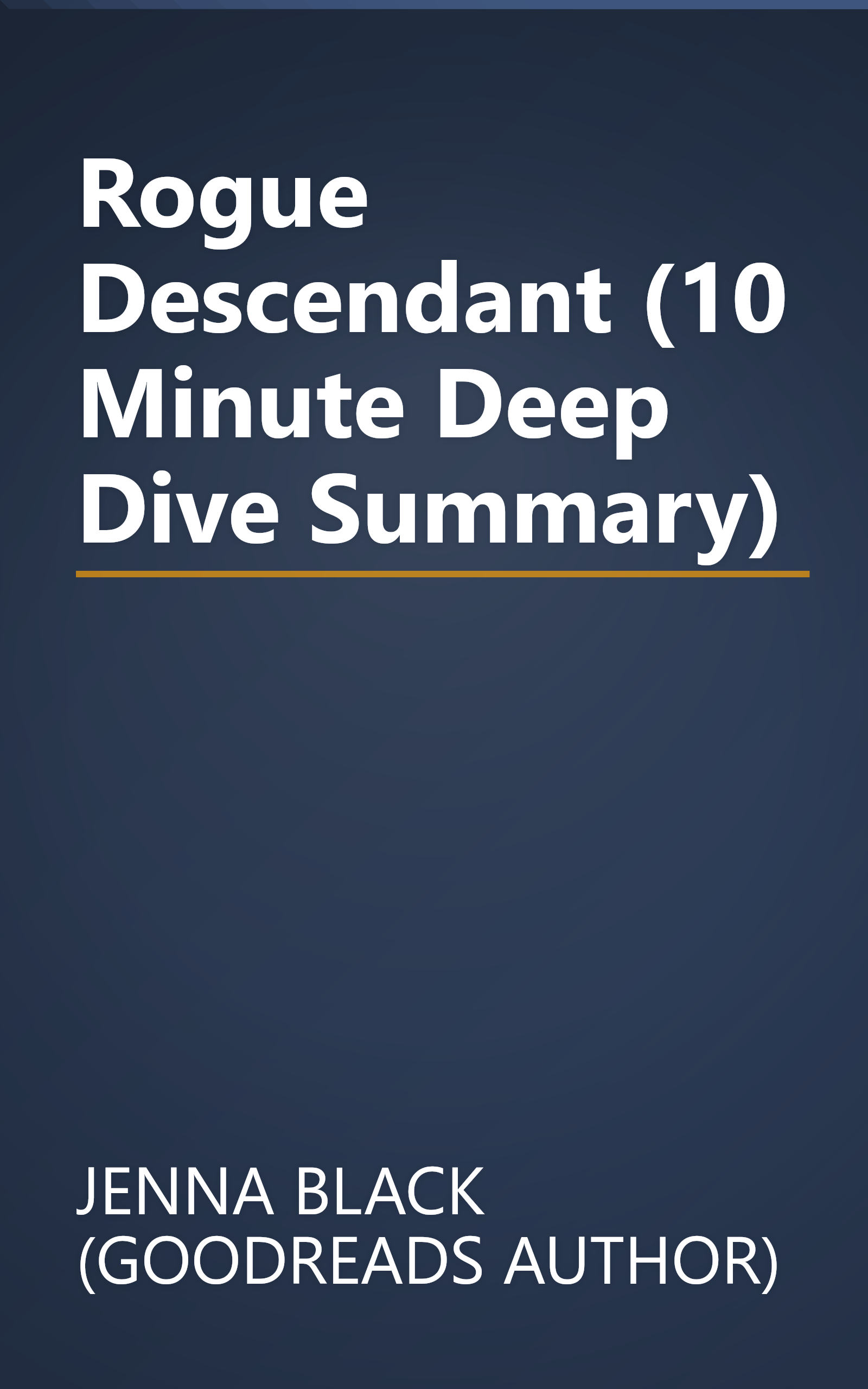Rogue Descendant (10 Minute   Deep Dive Summary) book cover