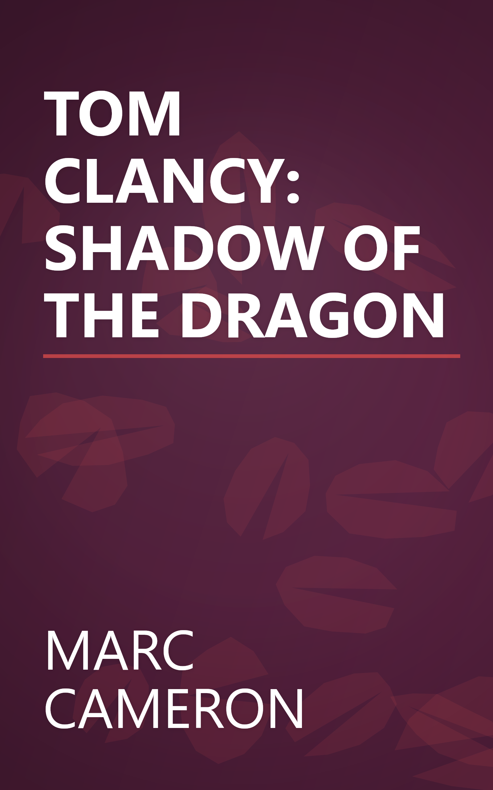 TOM CLANCY: SHADOW OF THE DRAGON book cover