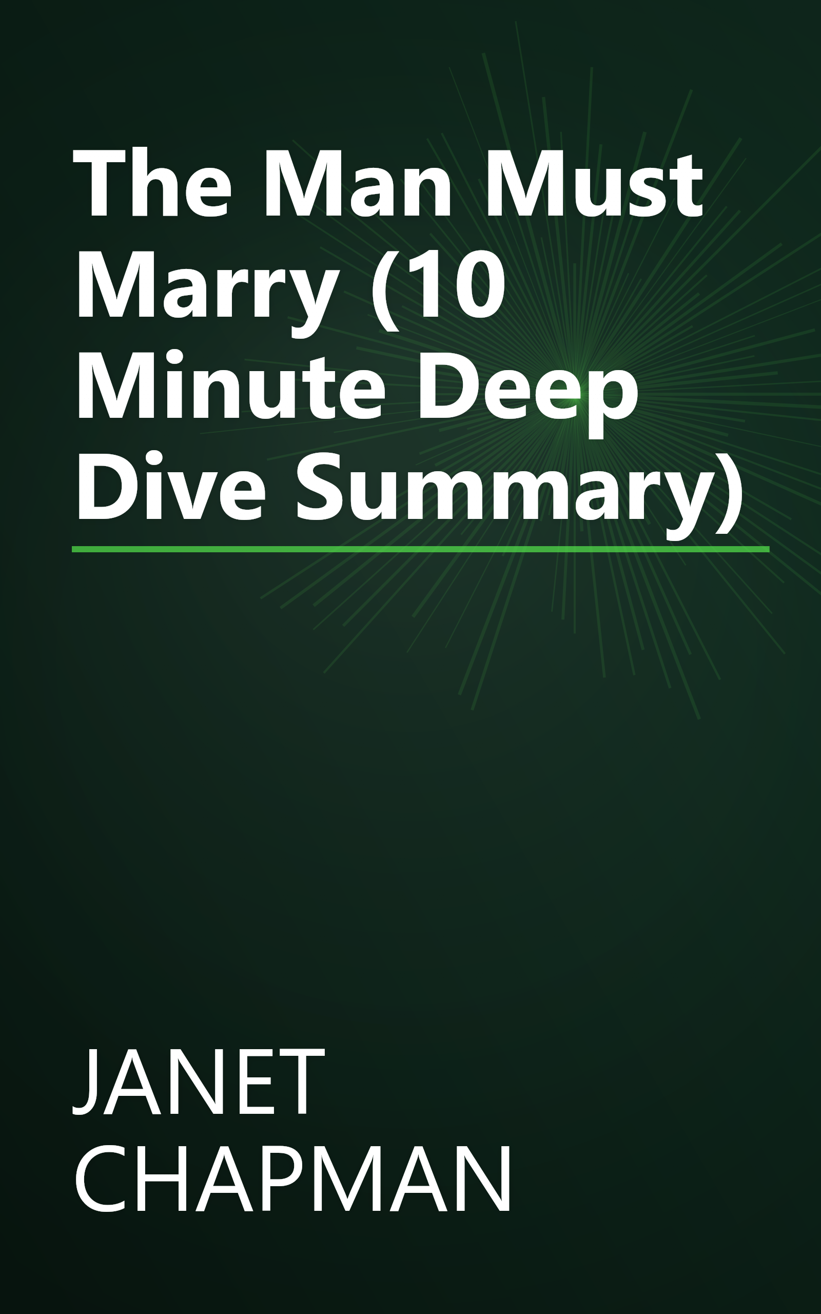 The Man Must Marry (10 Minute   Deep Dive Summary) book cover