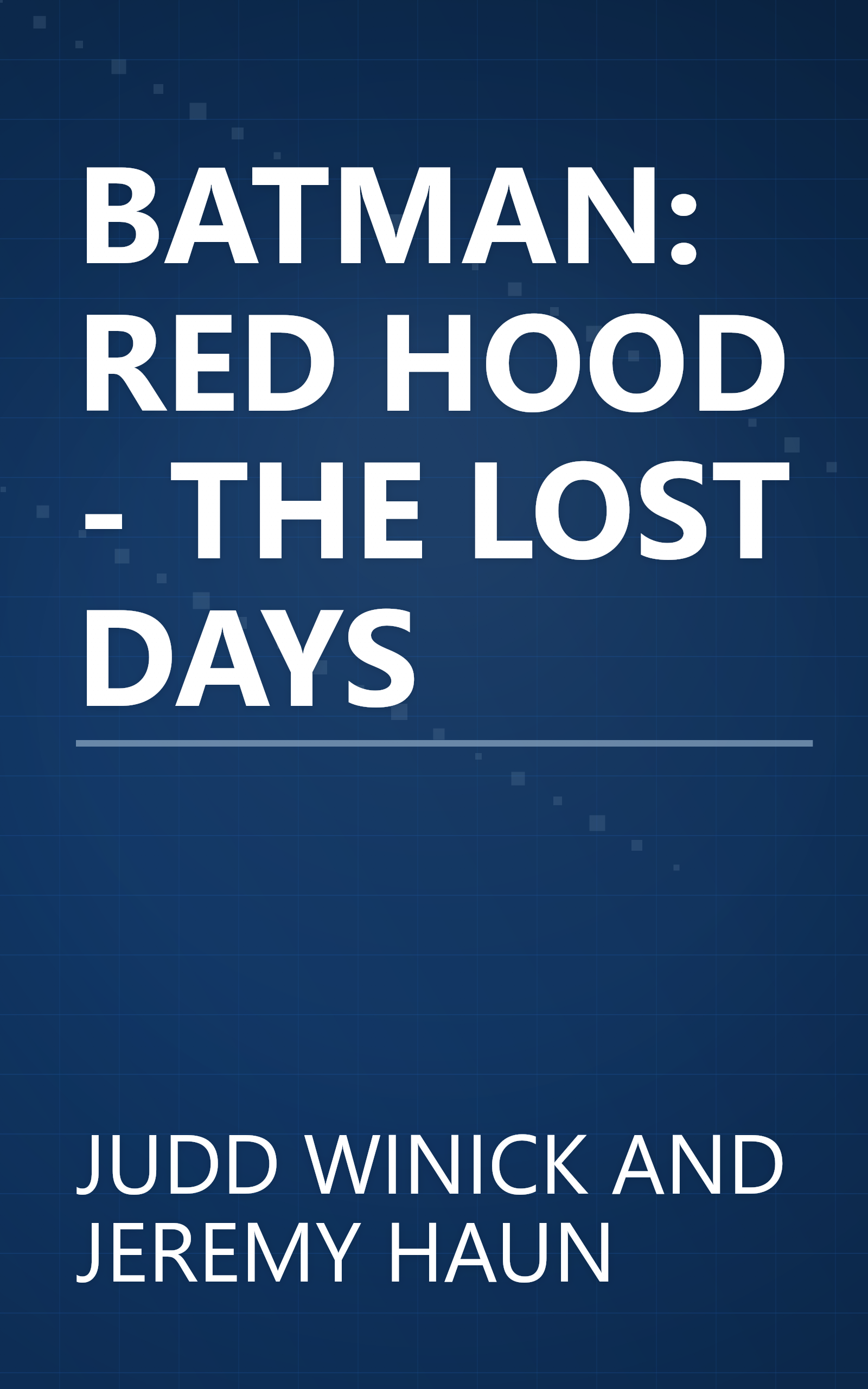 BATMAN: RED HOOD - THE LOST DAYS book cover