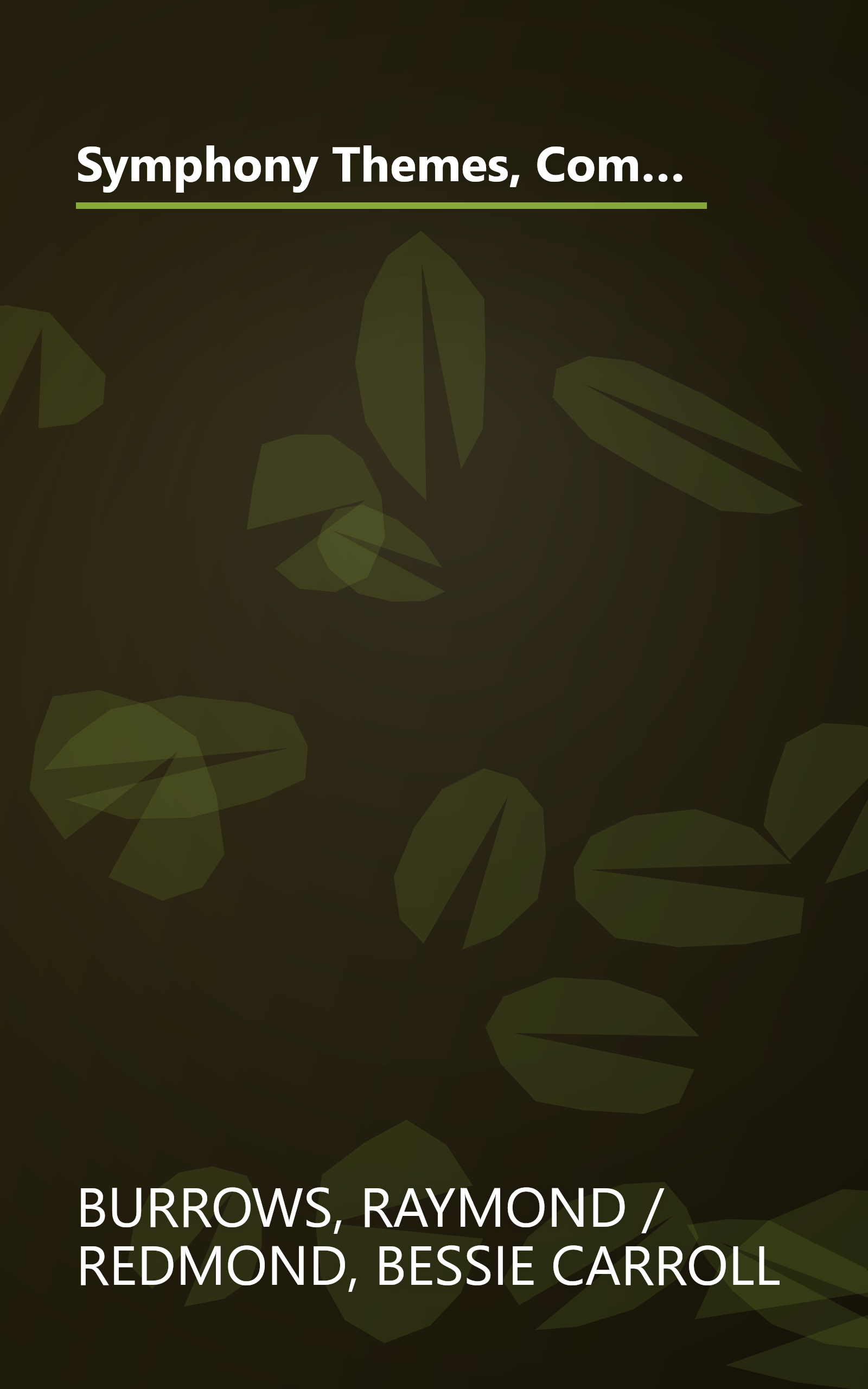 Symphony Themes, Compiled by Raymond Burrows [And] Bessie Carroll Redmond with Special Editorial Assistance by George Szell book cover