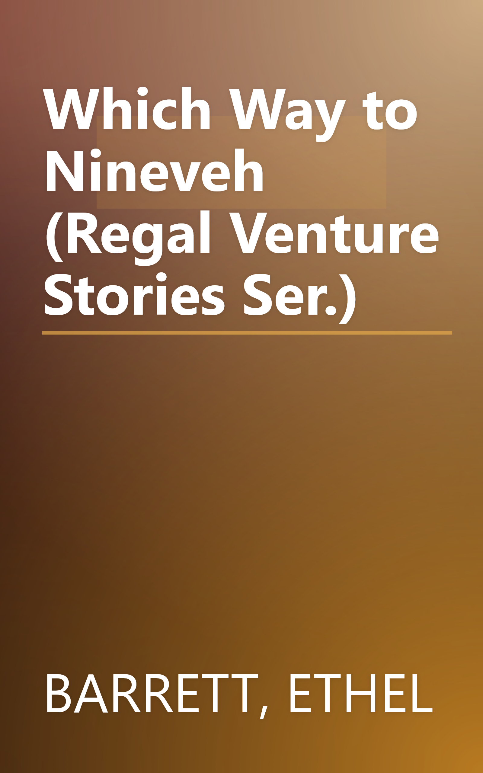 Which Way to Nineveh (Regal Venture Stories Ser.) book cover
