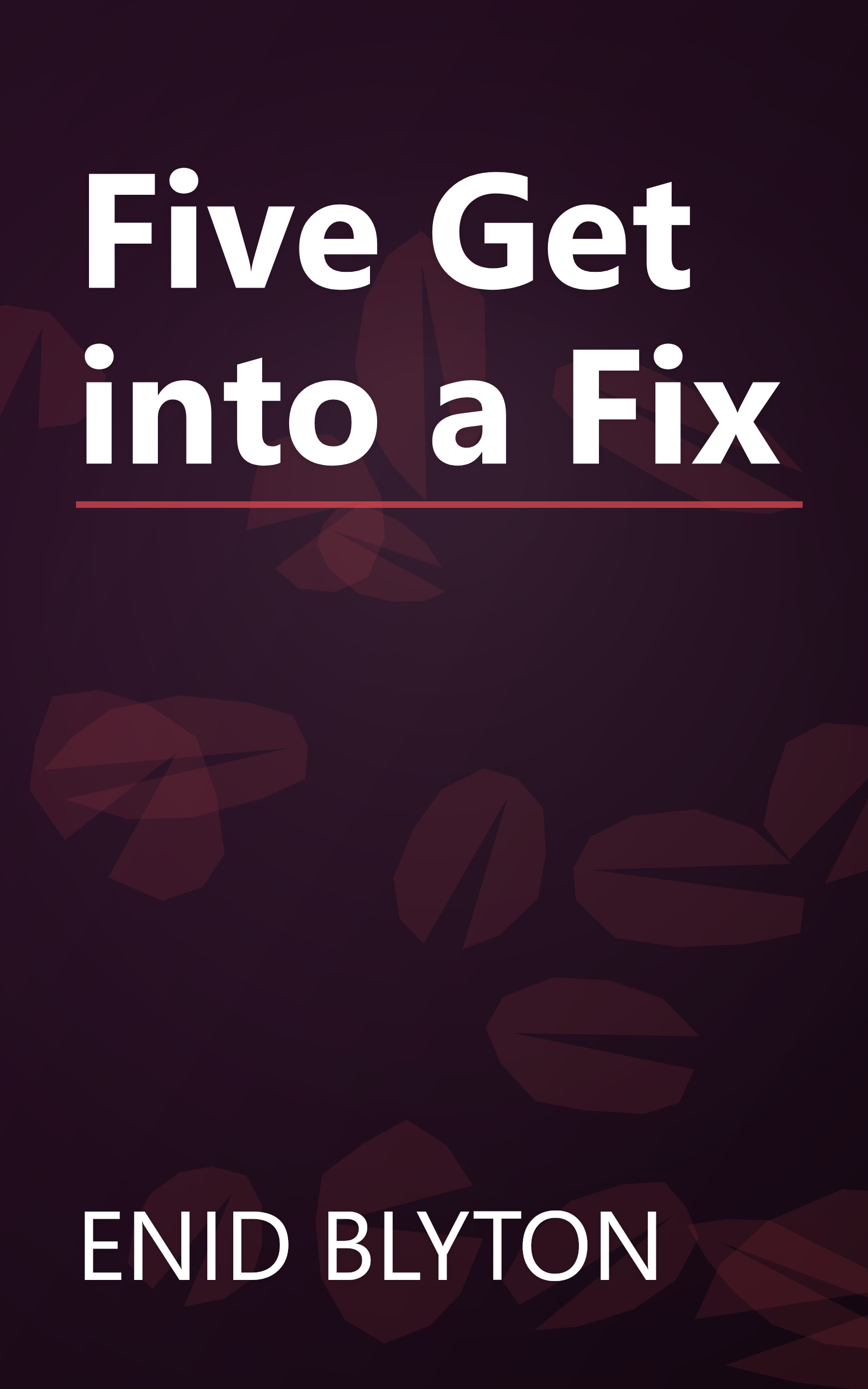 Five Get into a Fix book cover