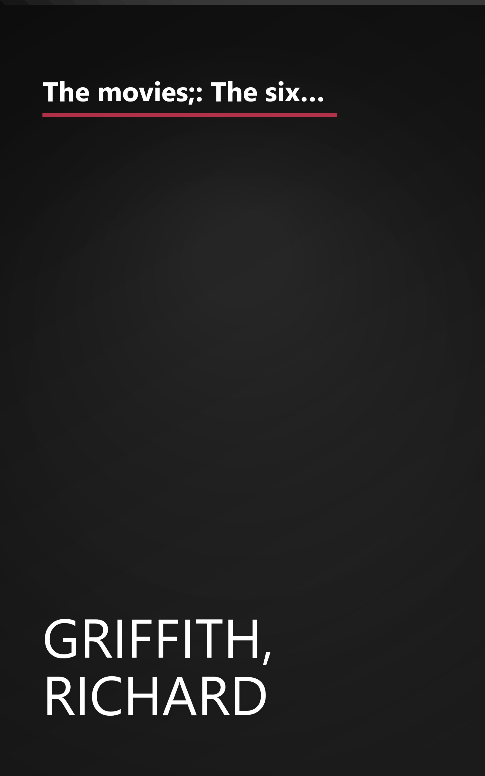 The movies;: The sixty-year story of the world of Hollywood and its effect on America, from pre-nickelodeon days to the present, book cover