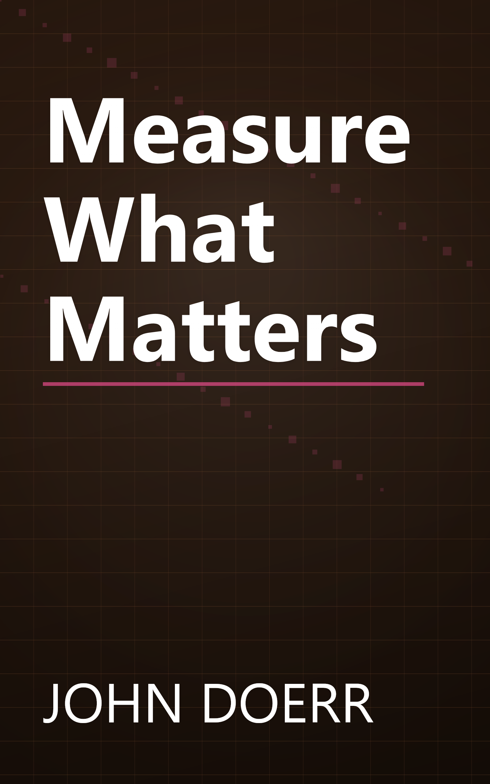 Measure What Matters book cover