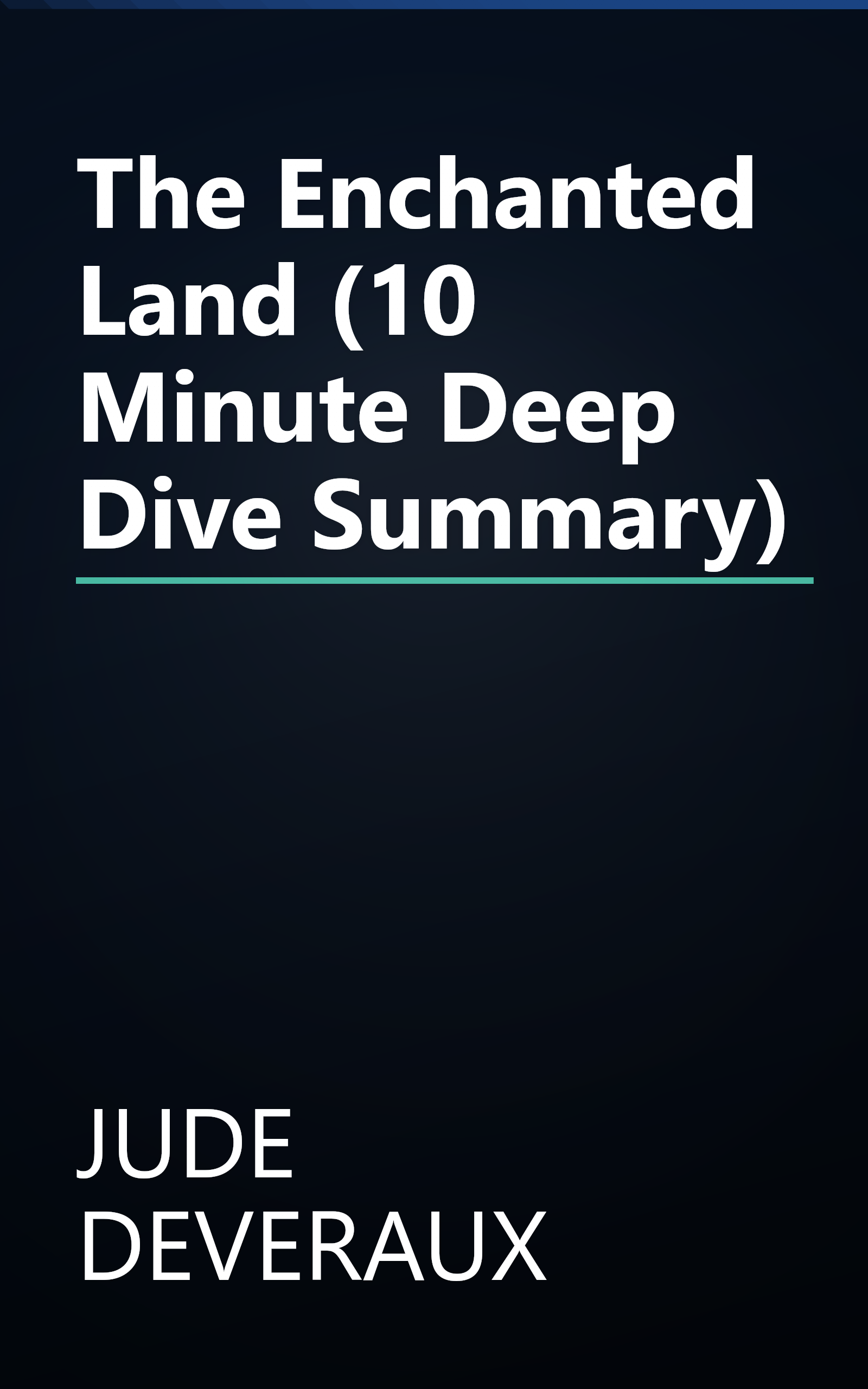 The Enchanted Land (10 Minute   Deep Dive Summary) book cover