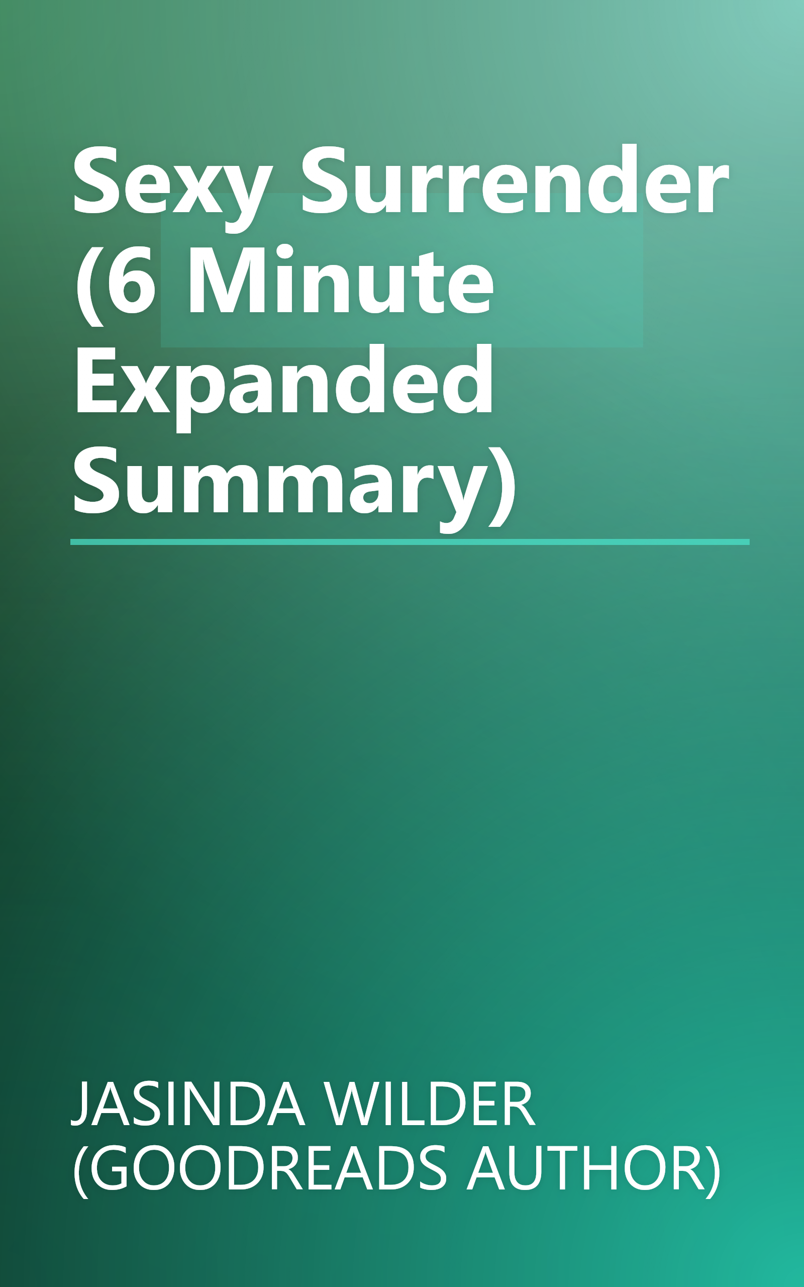 Sexy Surrender (6 Minute   Expanded Summary) book cover