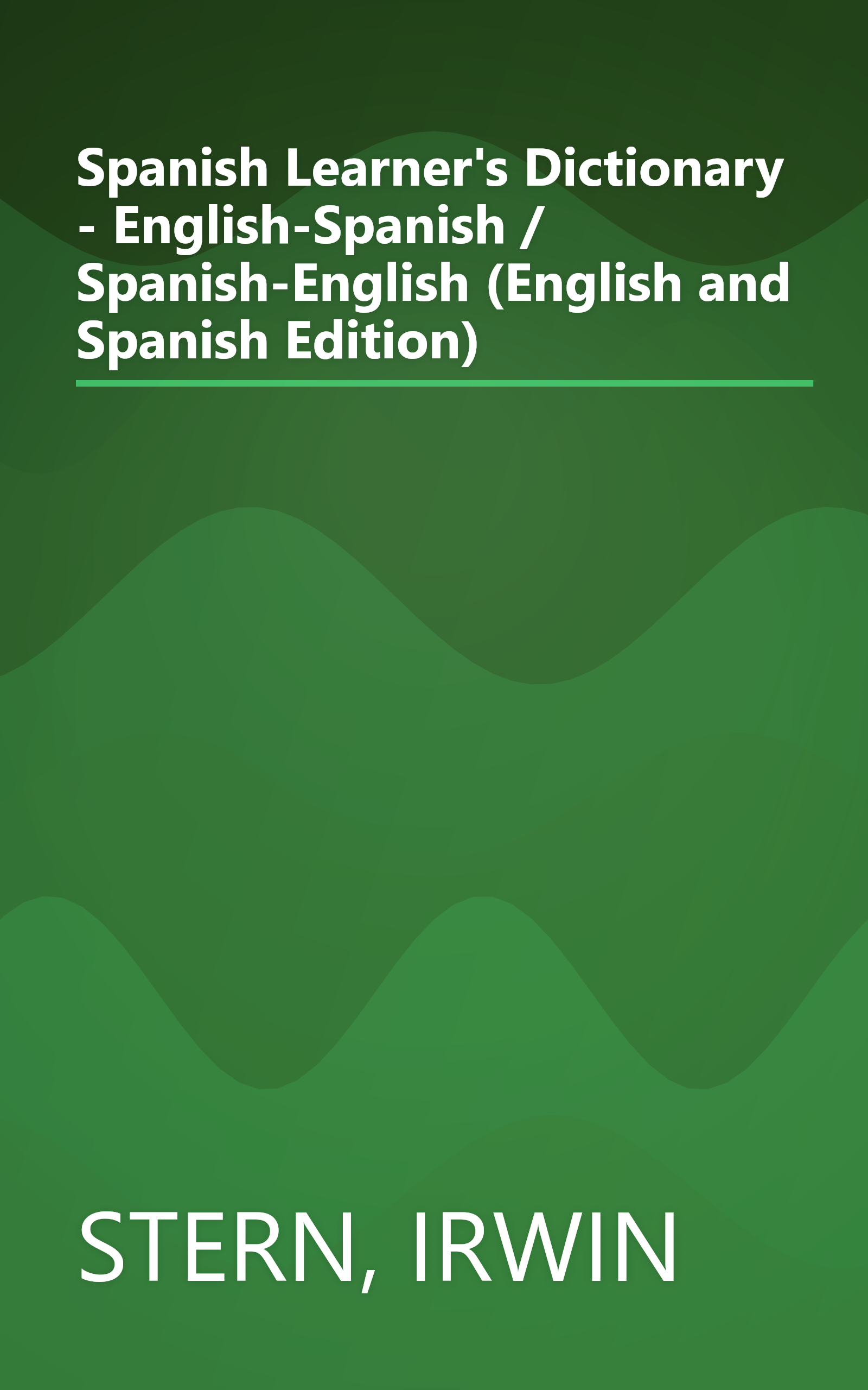 Spanish Learner's Dictionary - English-Spanish / Spanish-English (English and Spanish Edition) book cover