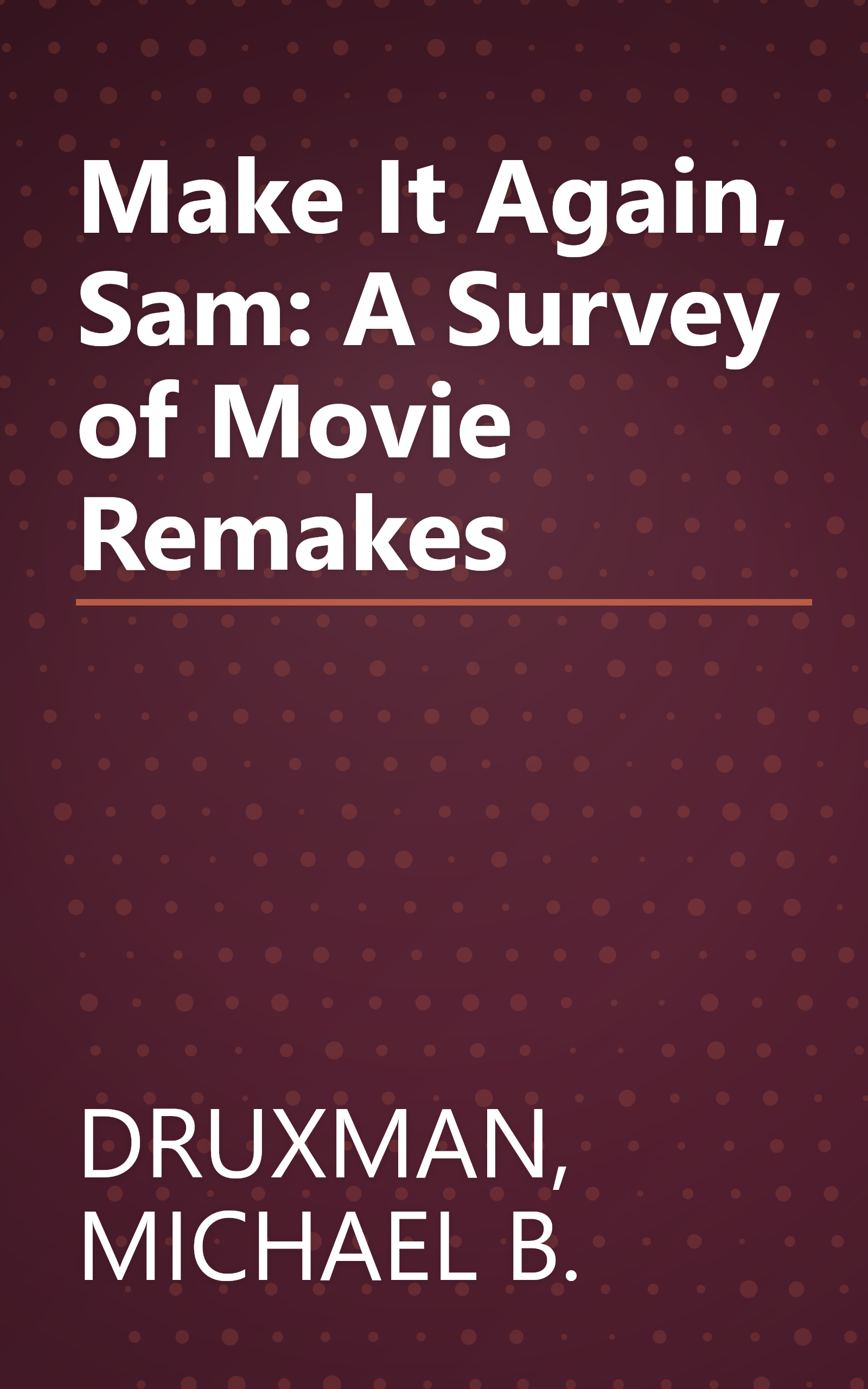 Make It Again, Sam: A Survey of Movie Remakes book cover