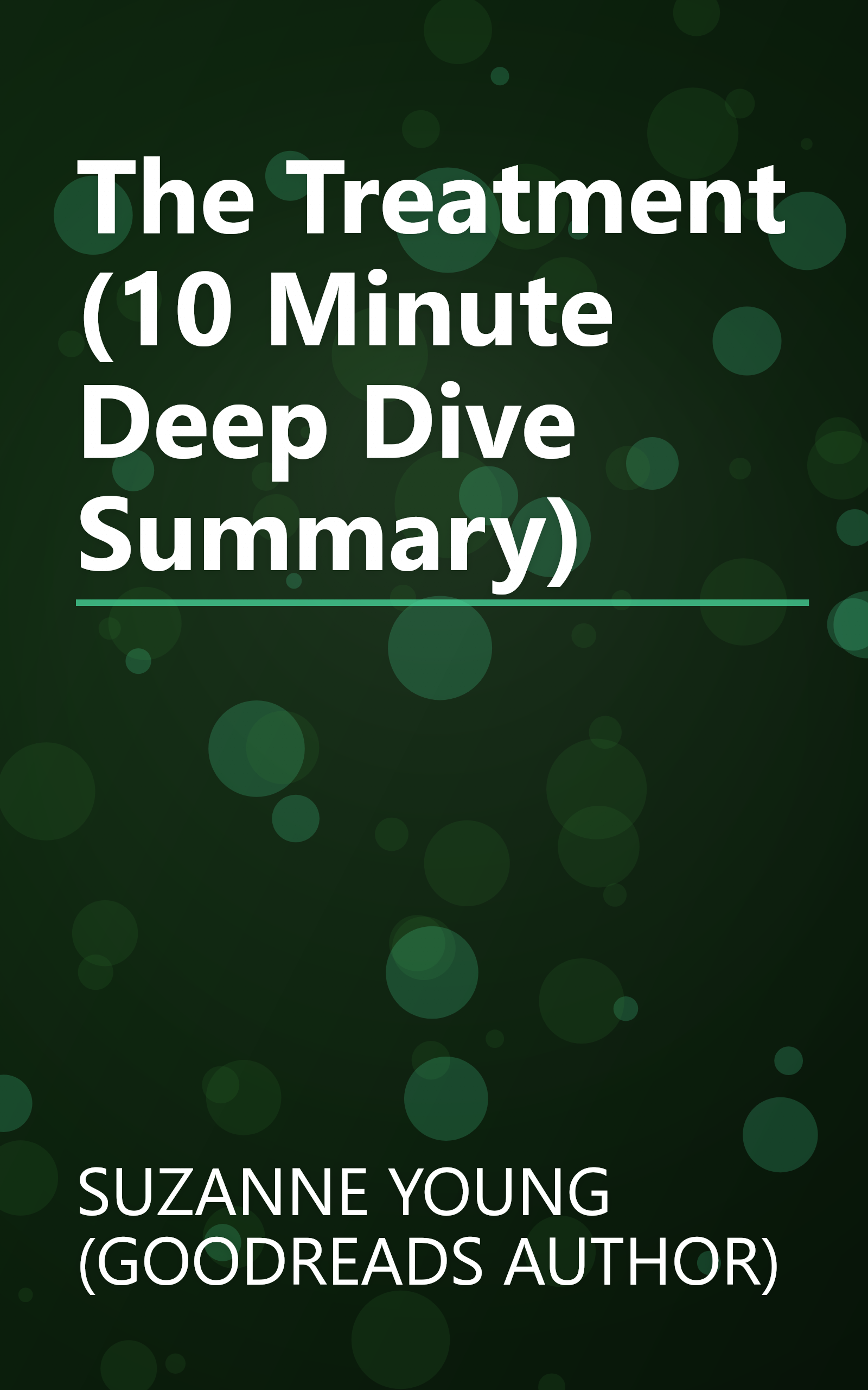 The Treatment (10 Minute   Deep Dive Summary) book cover