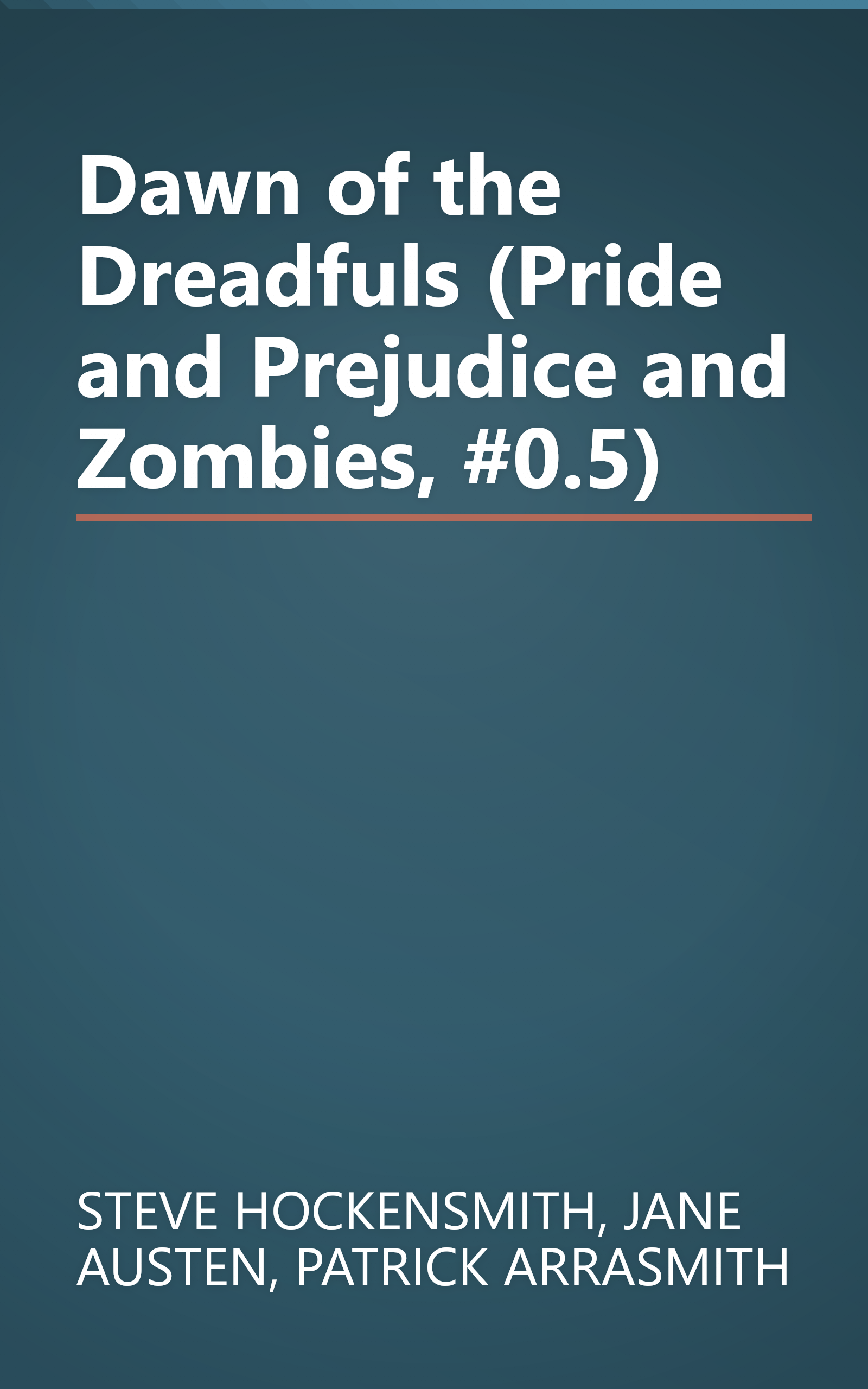 Dawn of the Dreadfuls (Pride and Prejudice and Zombies, #0.5) book cover
