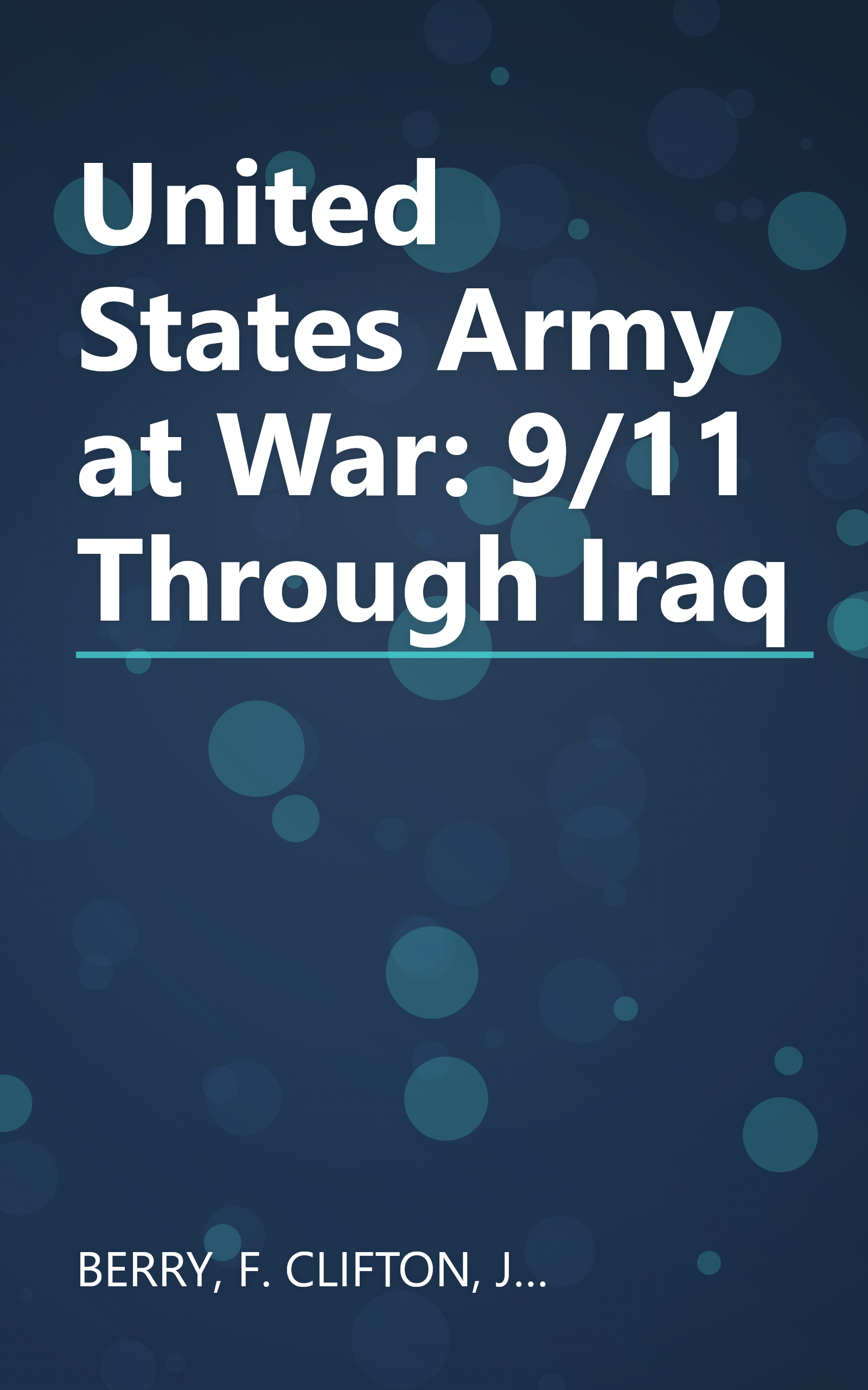 United States Army at War: 9/11 Through Iraq book cover
