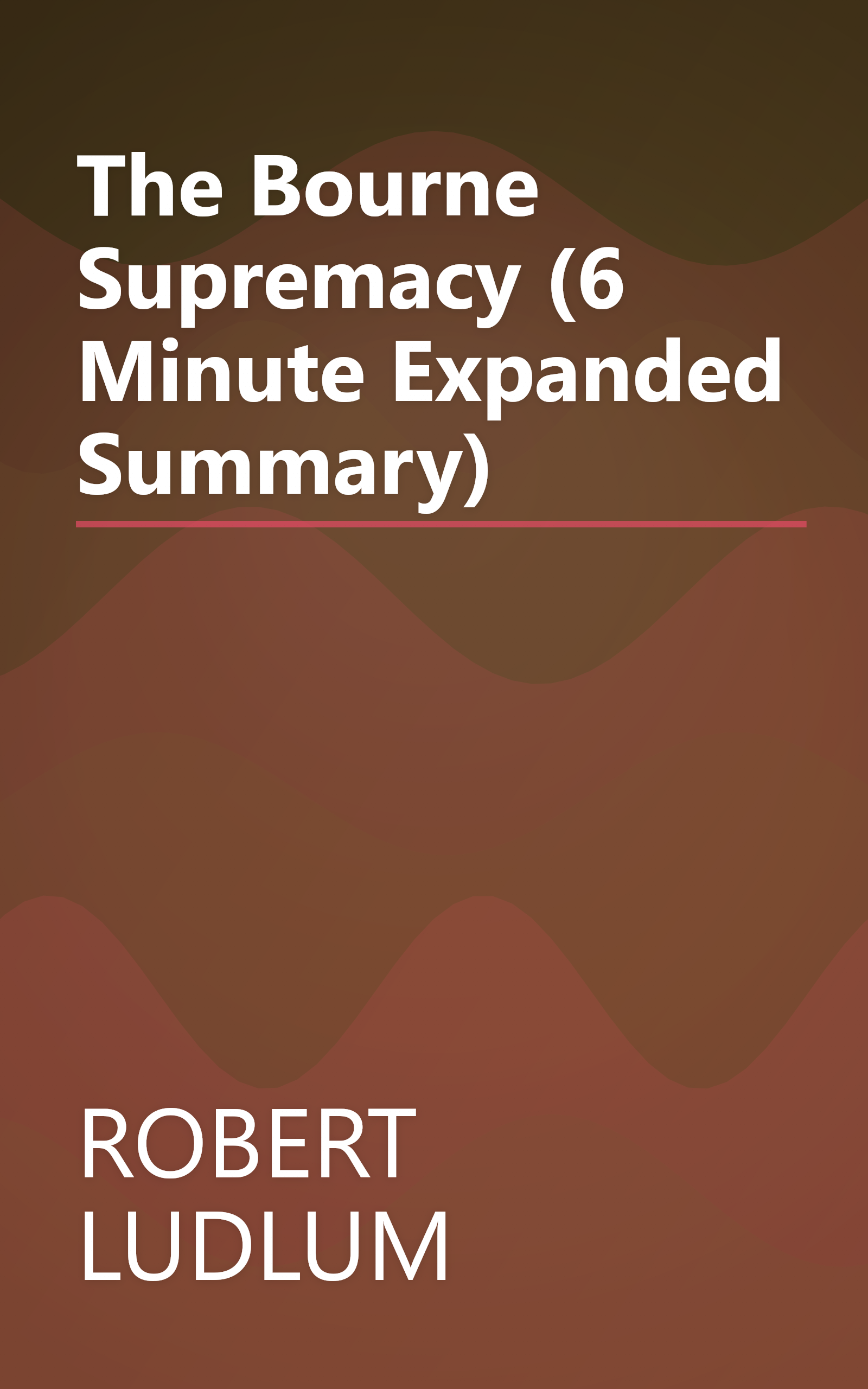 The Bourne Supremacy (6 Minute   Expanded Summary) book cover