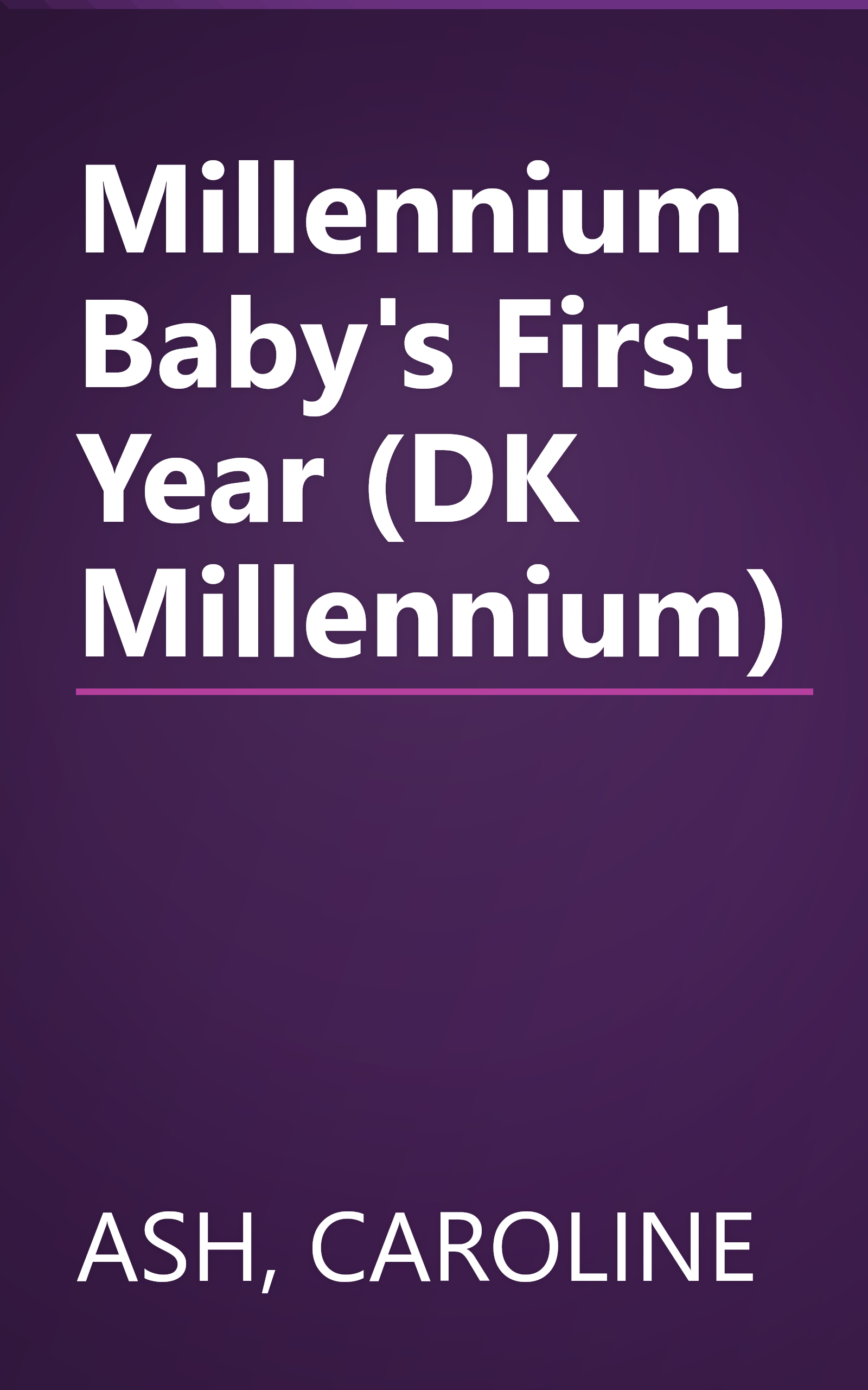 Millennium Baby's First Year (DK Millennium) book cover