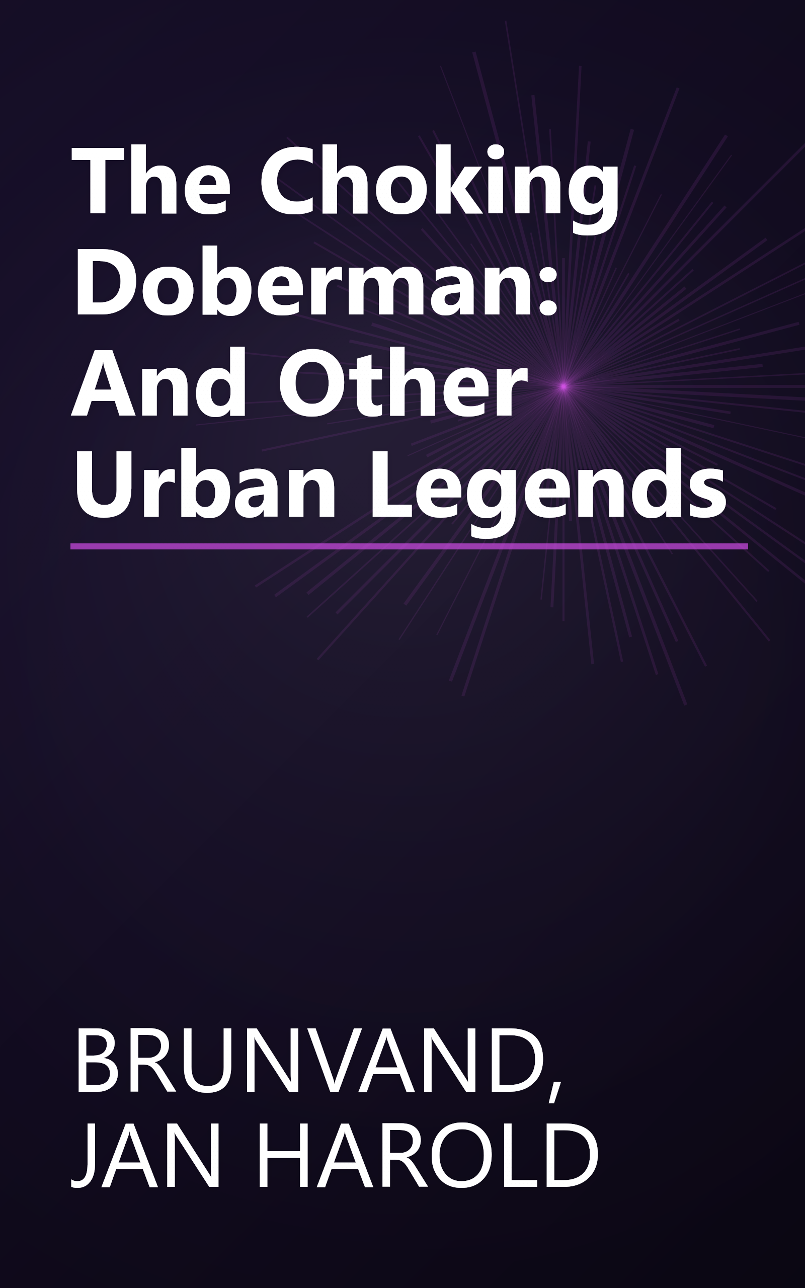 The Choking Doberman: And Other Urban Legends book cover