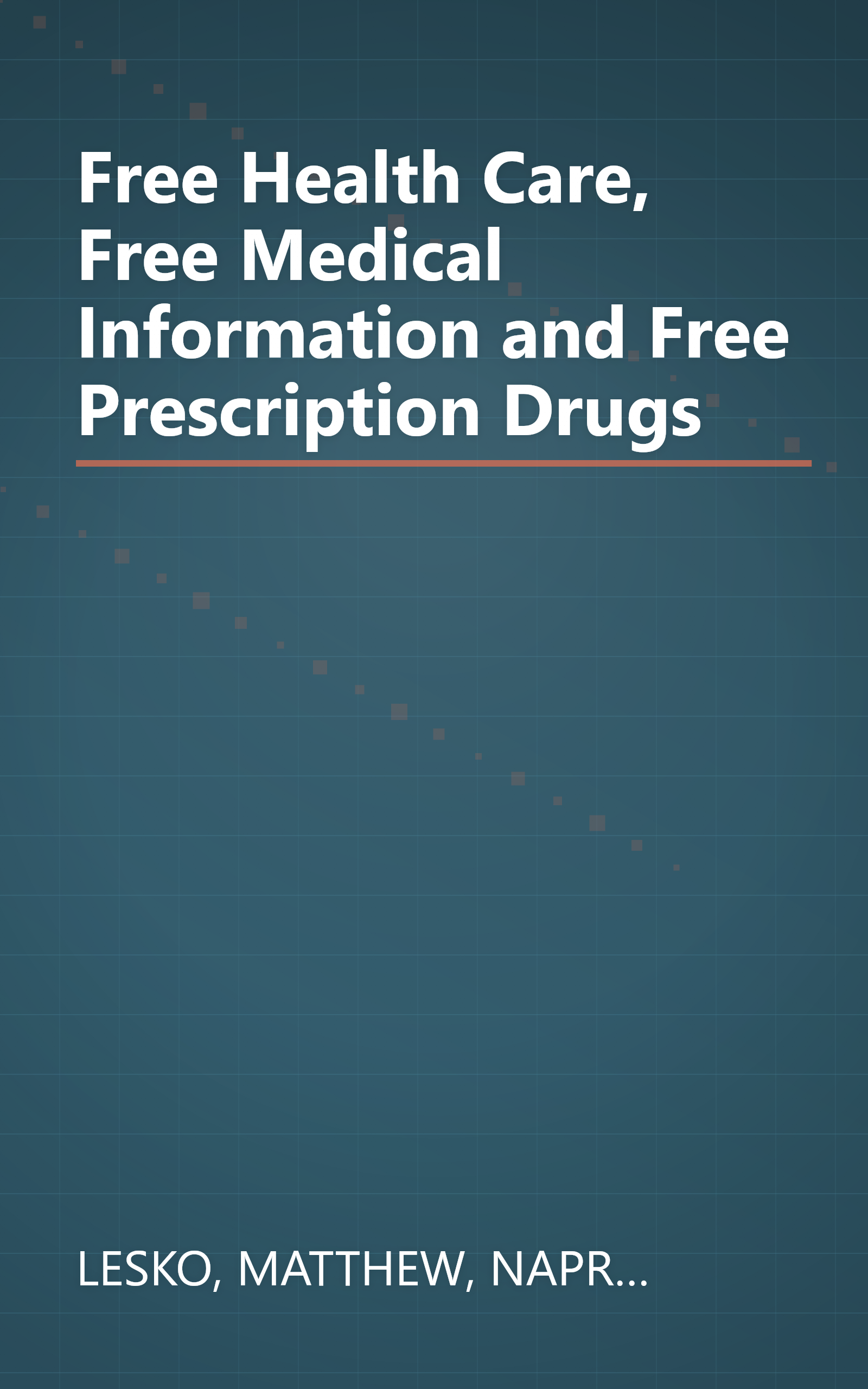 Free Health Care, Free Medical Information and Free Prescription Drugs book cover