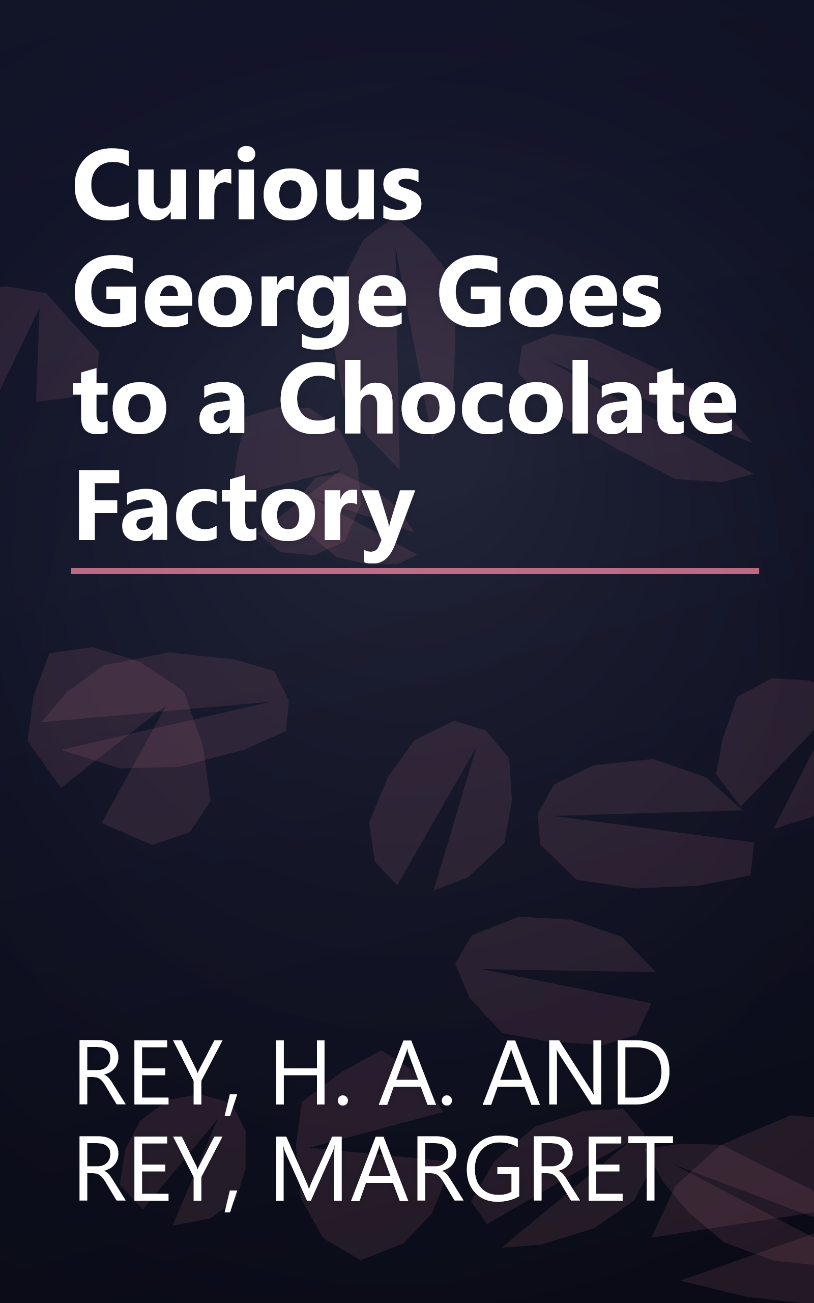 Curious George Goes to a Chocolate Factory book cover
