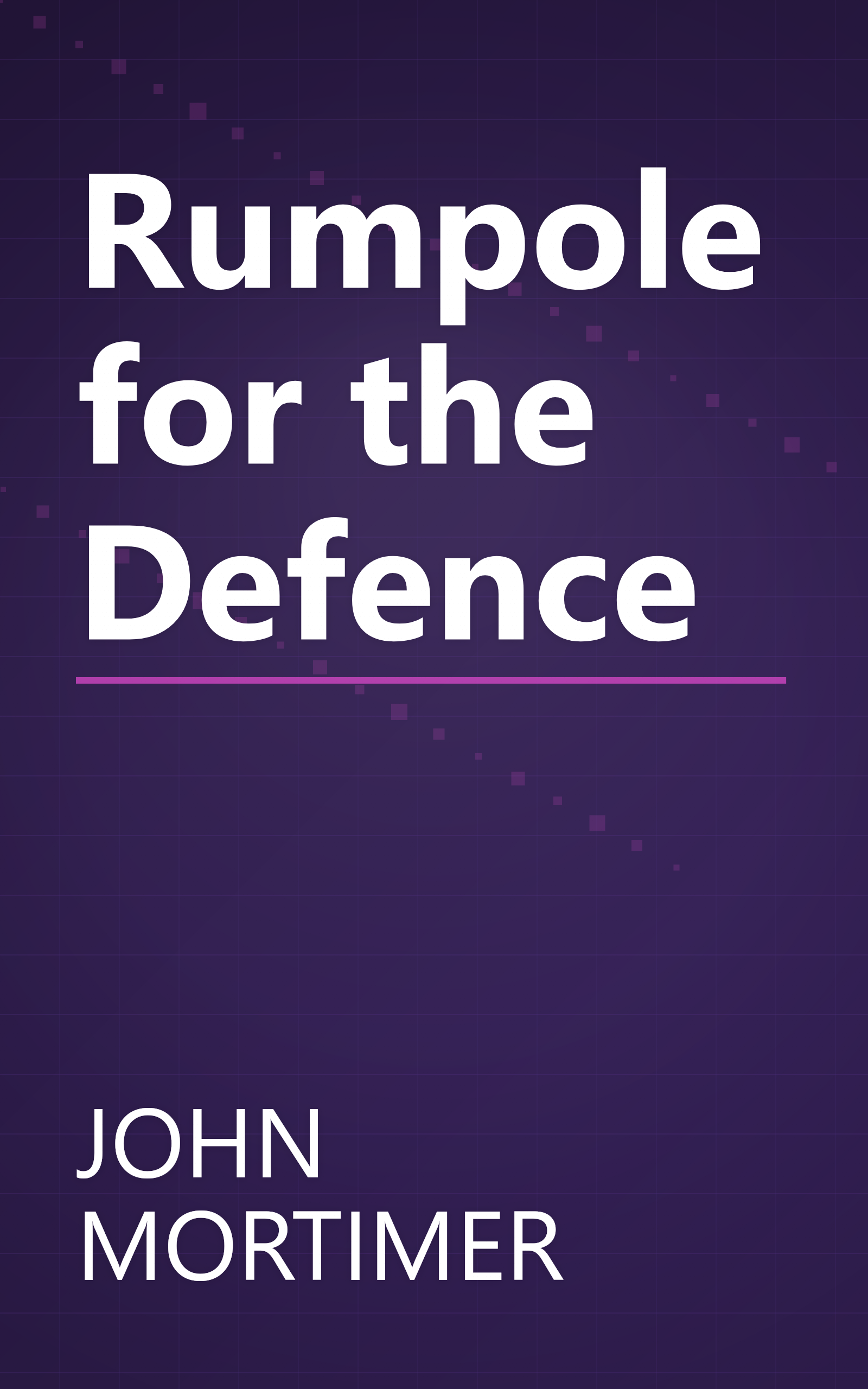 Rumpole for the Defence book cover
